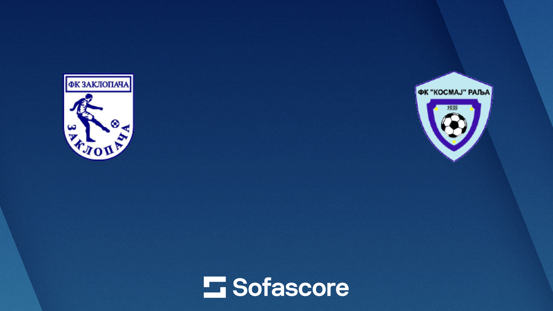 FK Zaklopača vs FK Kosmaj Ralja live score, H2H and lineups | Sofascore