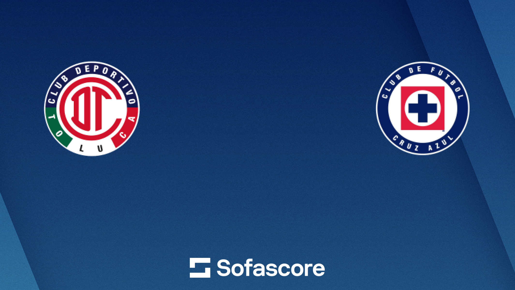 CD Toluca vs Cruz Azul live score, H2H and lineups | Sofascore
