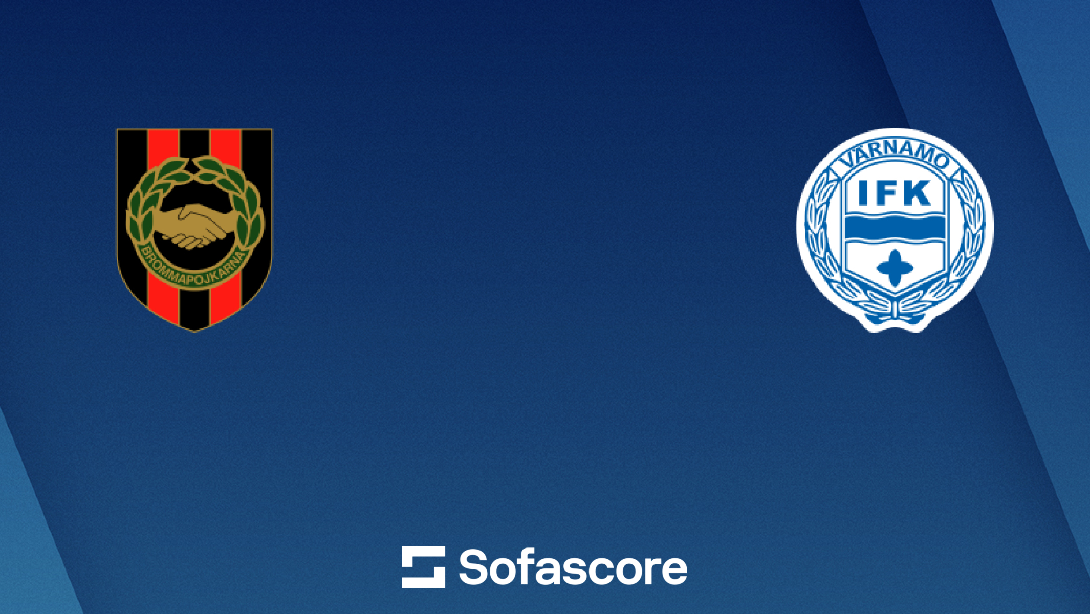 IF Brommapojkarna vs IFK Värnamo live score, H2H and lineups | Sofascore