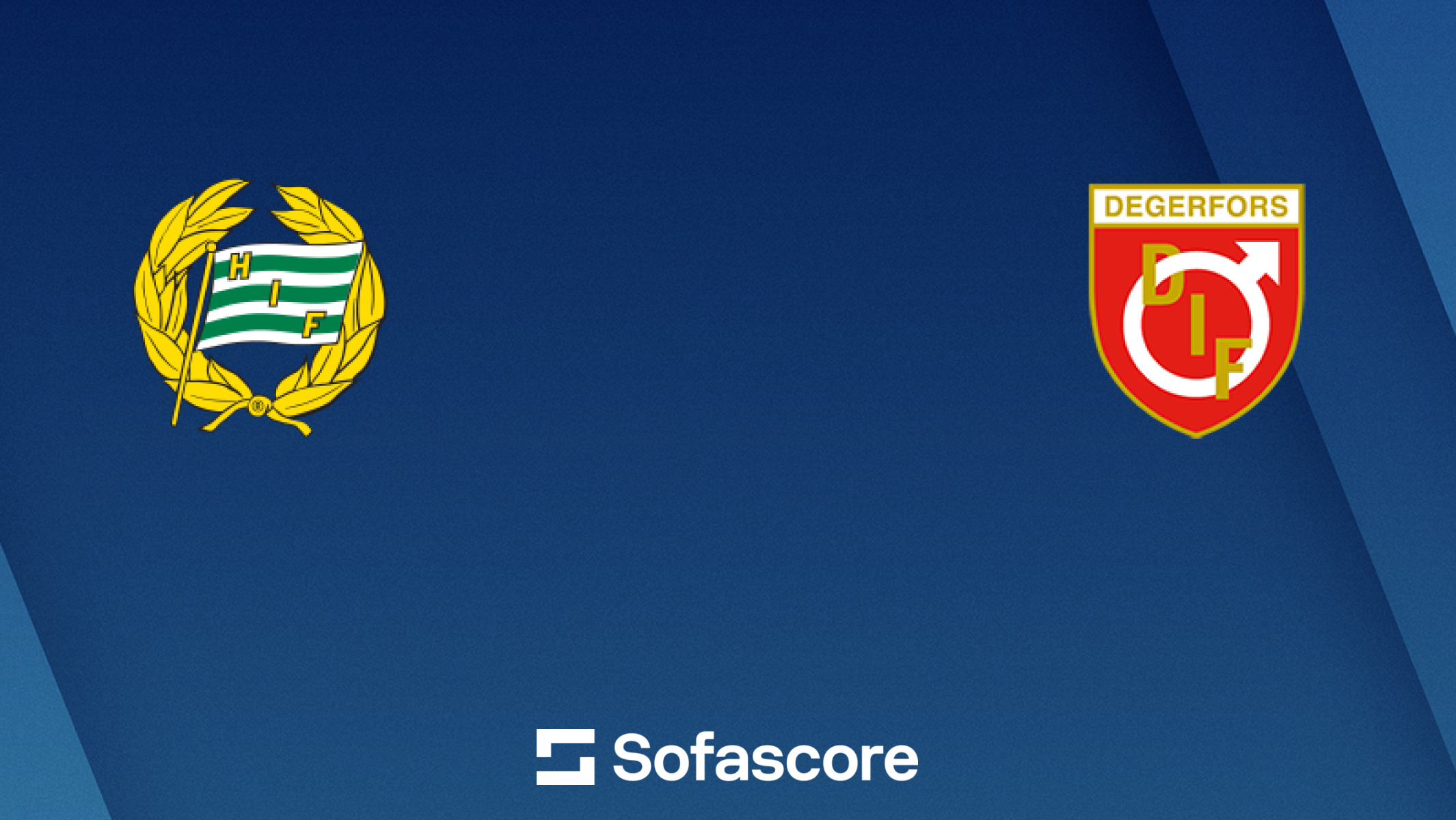 Hammarby IF - Degerfors IF 比分直播和交战记录和首发阵容 | Sofascore