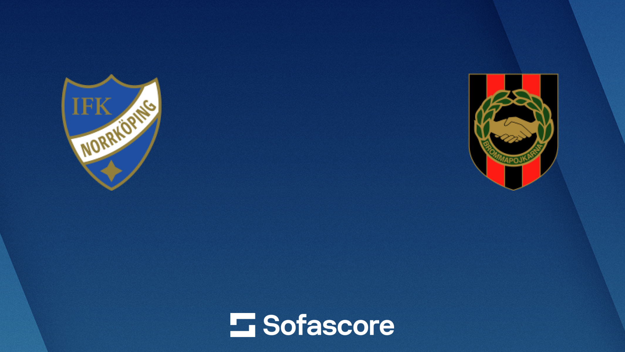 IFK Norrköping vs IF Brommapojkarna live score, H2H and lineups | Sofascore