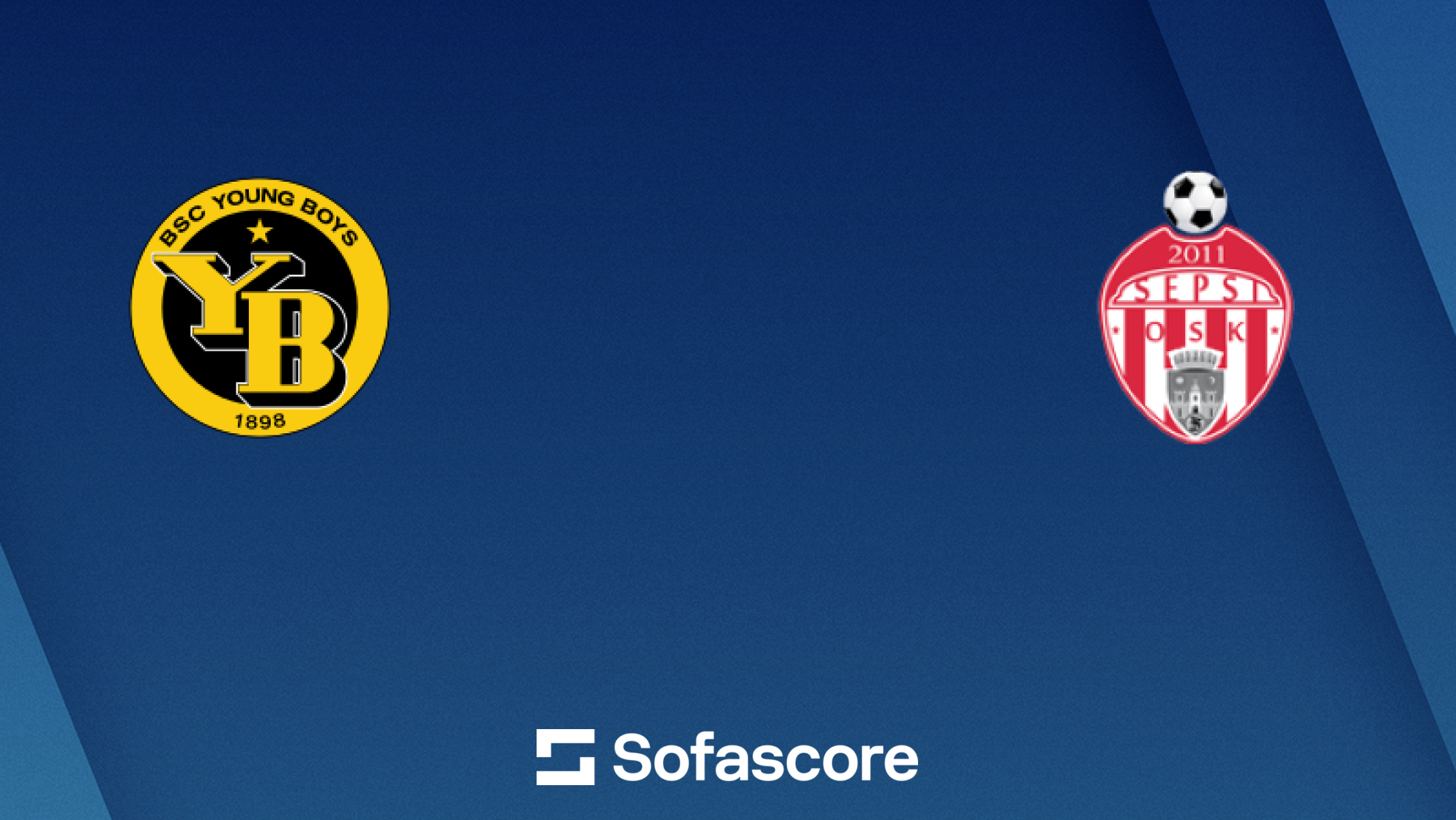 Young Boys vs Sepsi OSK live score, H2H and lineups | Sofascore