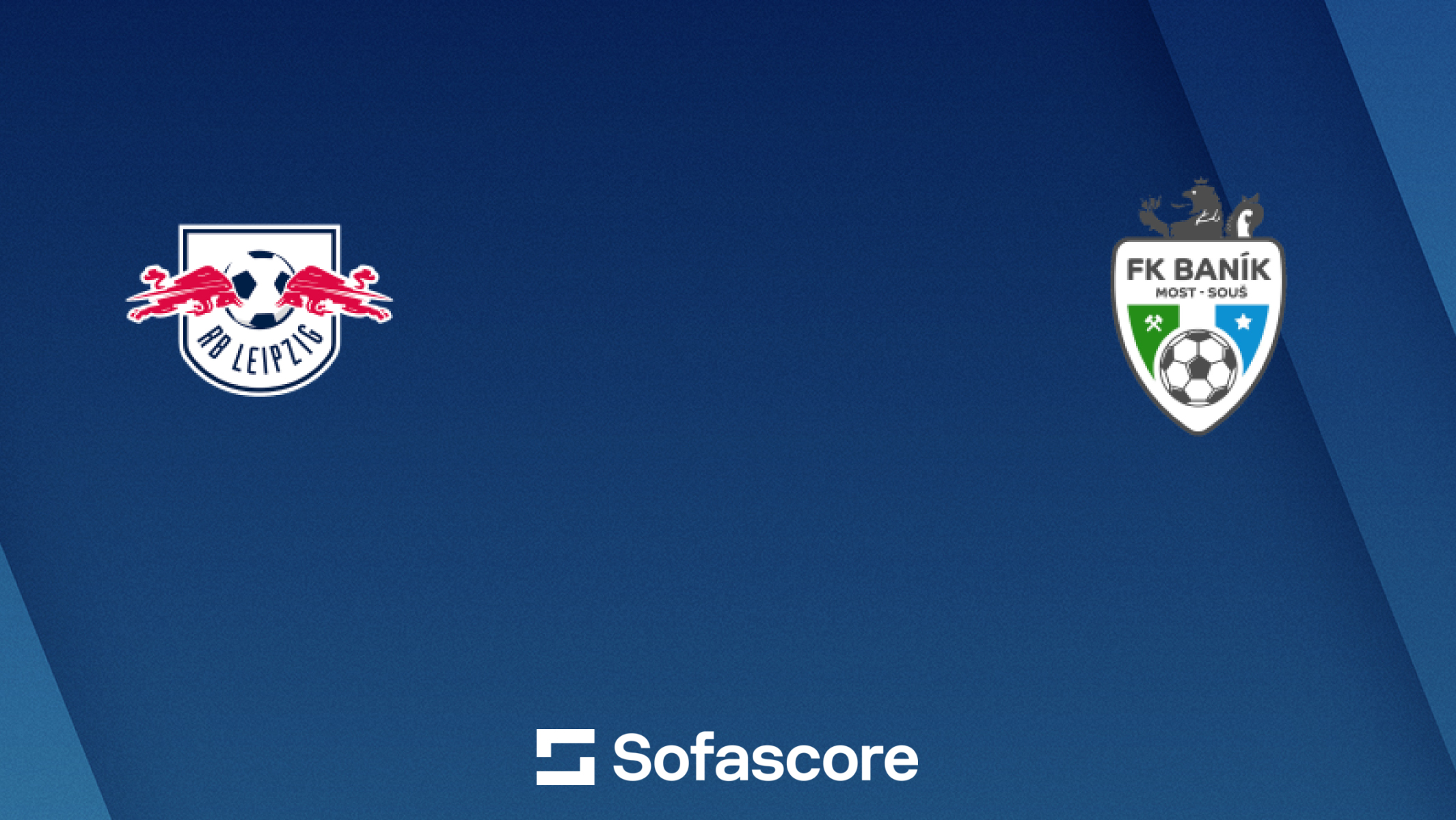 RB Leipzig vs FK Banik Most-Sous live score, H2H and lineups | Sofascore
