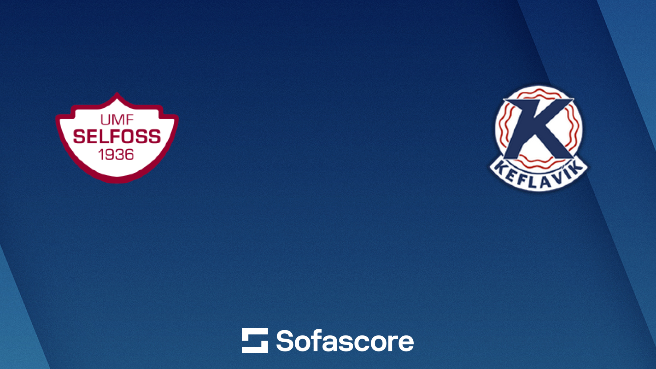 UMF Selfoss vs Keflavík IF live score, H2H and lineups | Sofascore