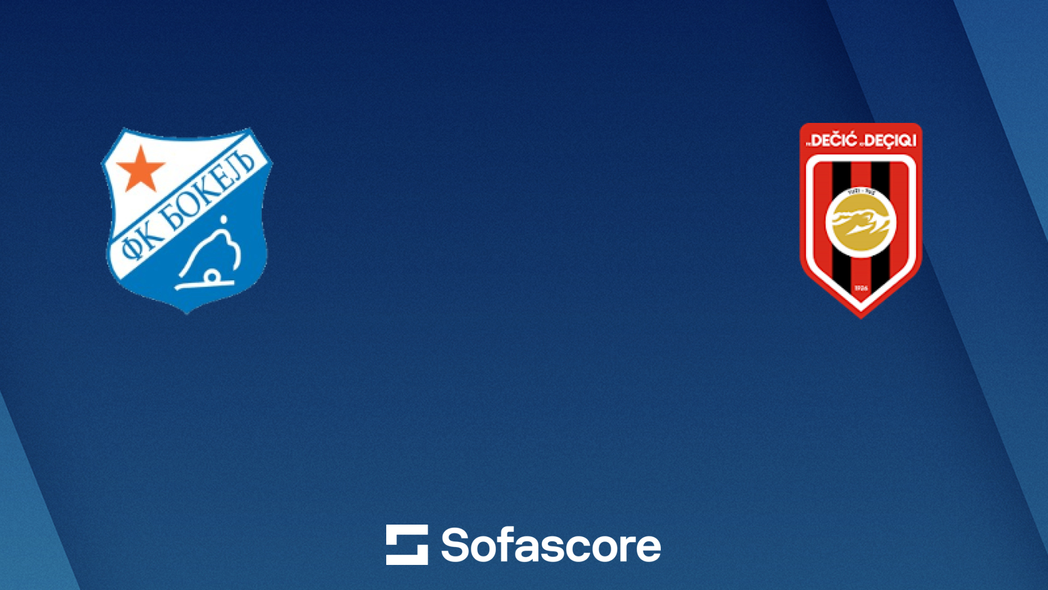 FK Bokelj Kotor vs FK Dečić Tuzi live score, H2H and lineups | Sofascore
