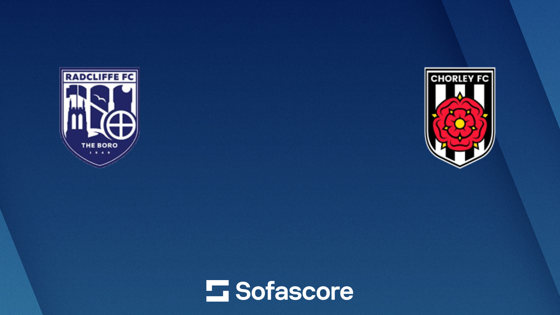Radcliffe FC vs Chorley FC live score, H2H and lineups | Sofascore