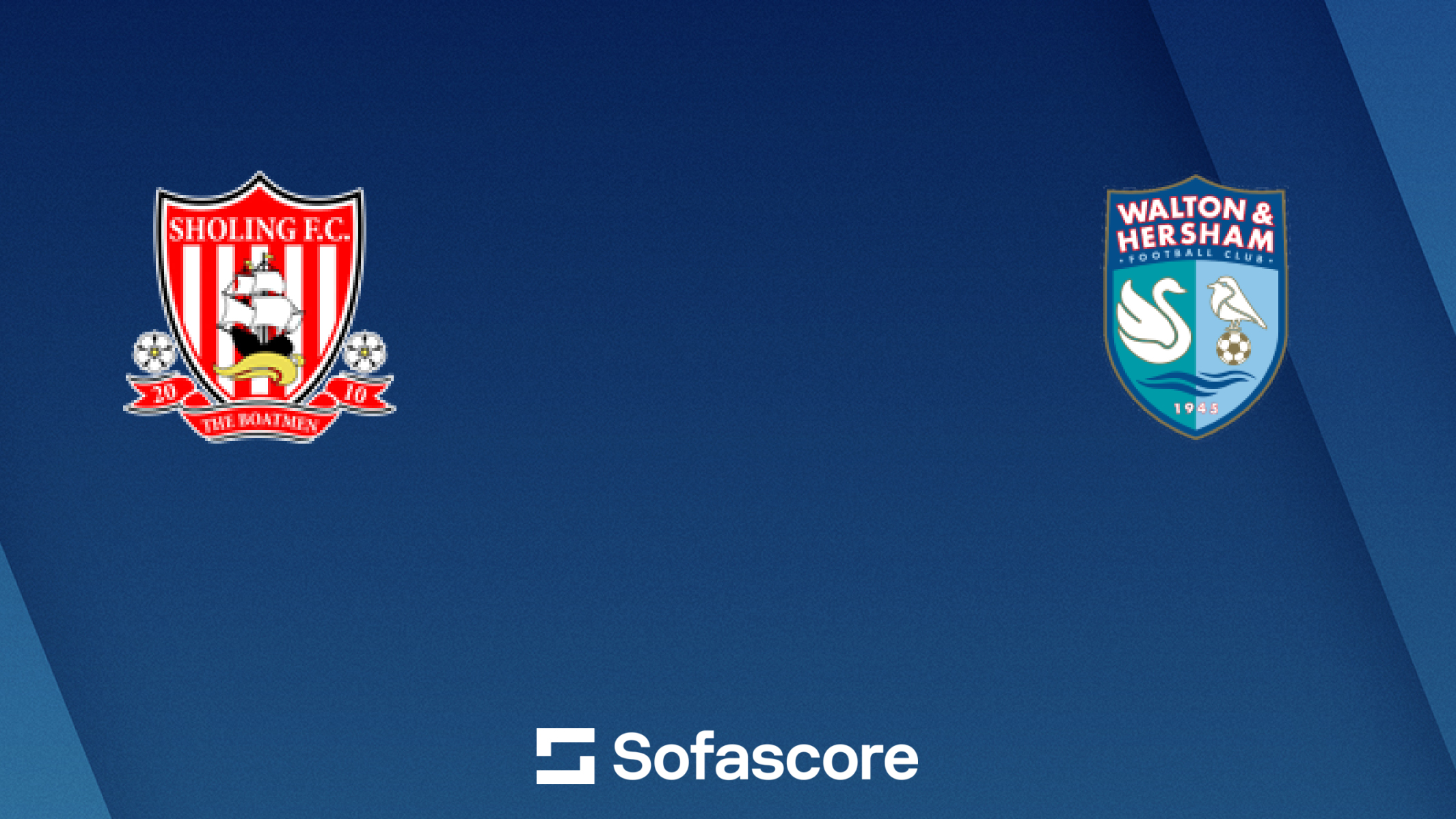 Sholing FC vs Walton & Hersham live score, H2H and lineups | Sofascore