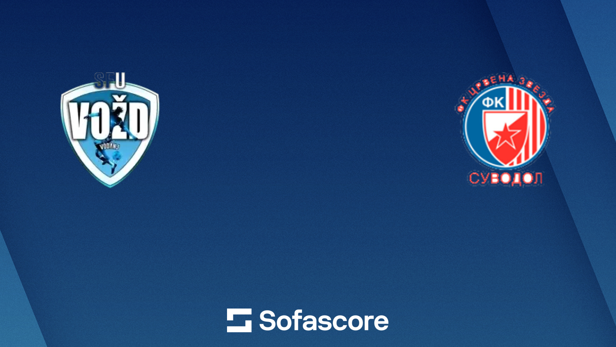 SFU Vožd 2020 Vodanj vs FK Crvena Zvezda Suvodol live score, H2H and ...