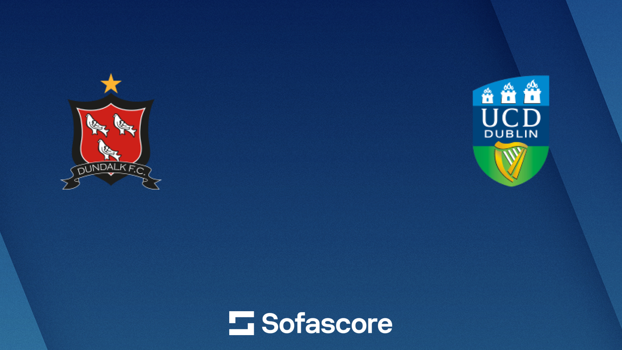 Dundalk FC vs University College Dublin live score, H2H and lineups | Sofascore