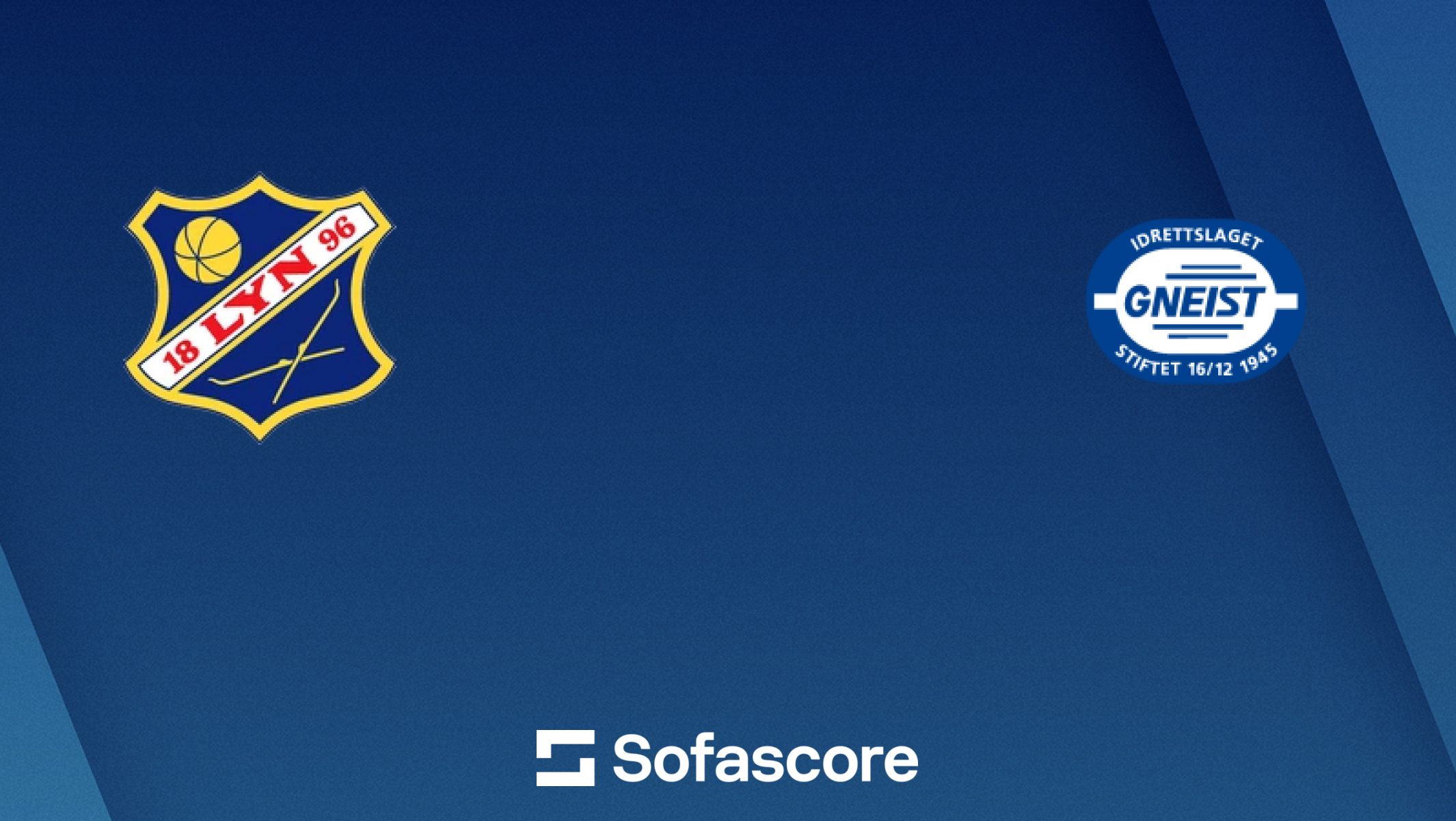 Lyn 1896 FK II vs Gneist live score, H2H and lineups | Sofascore