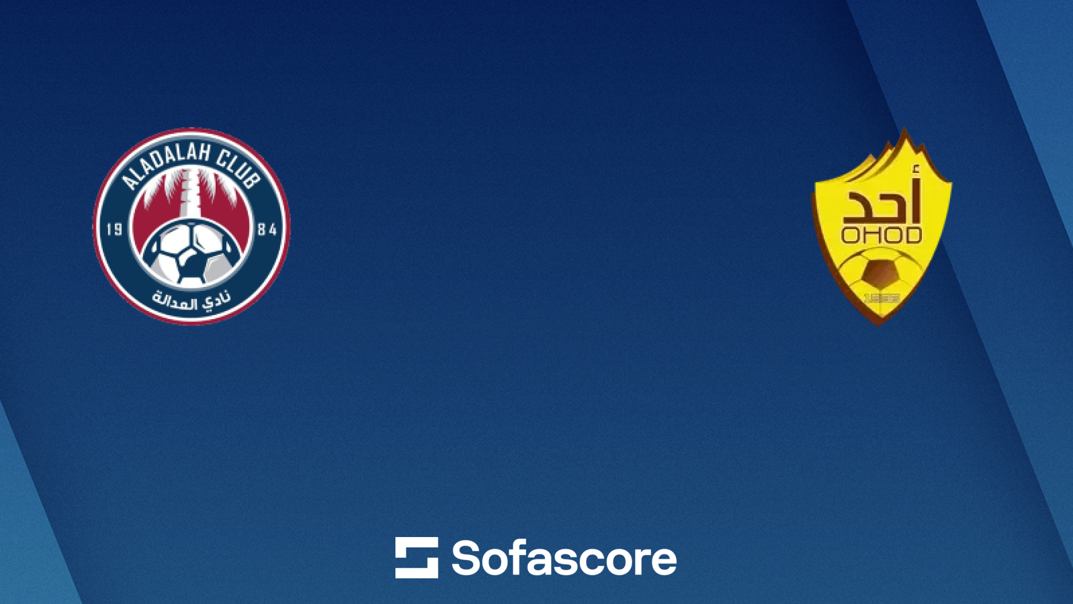 Al Adalah vs Ohod live score, H2H and lineups | Sofascore
