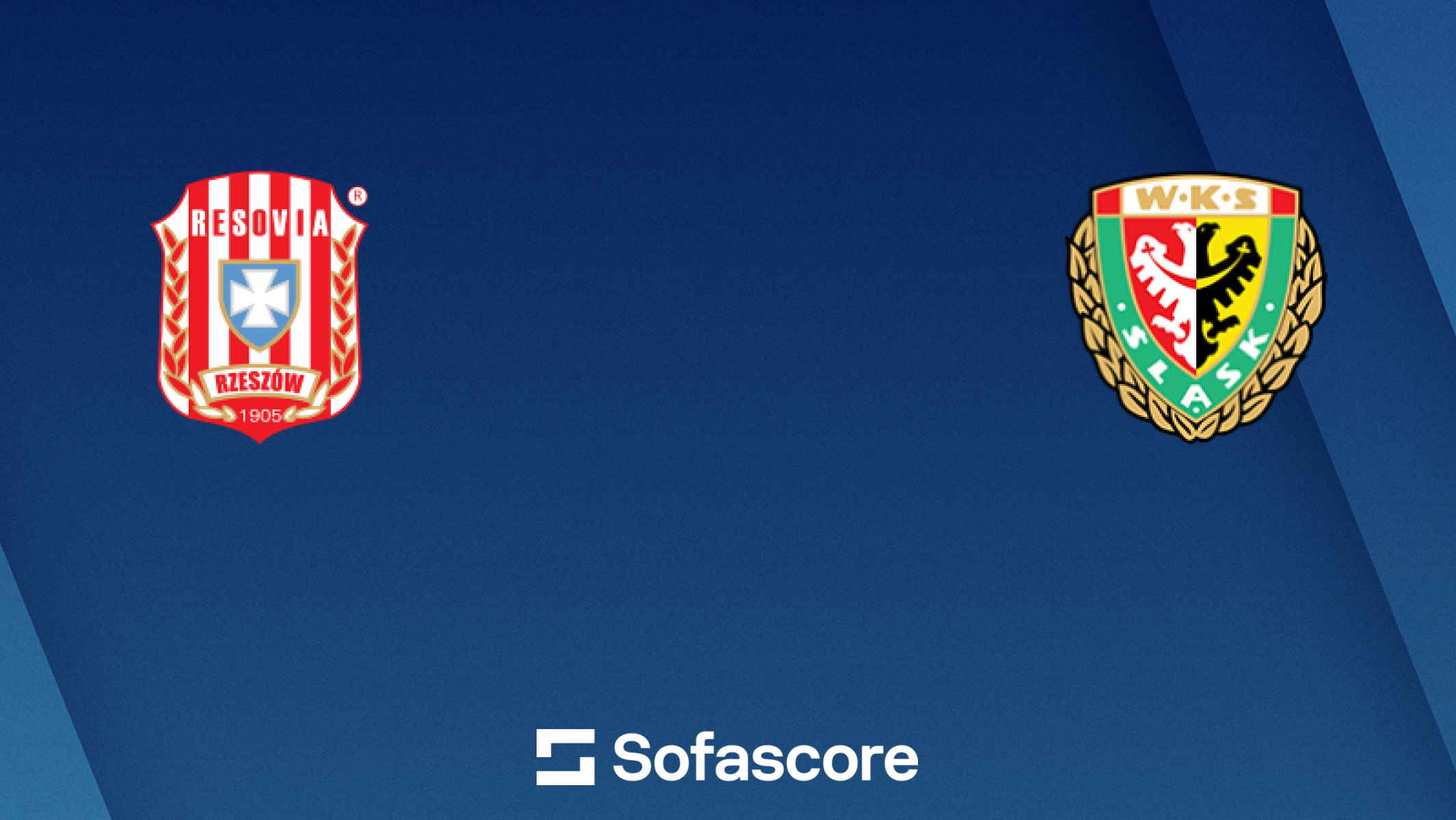 CWKS Resovia Rzeszów vs Śląsk Wrocław live score, H2H and lineups ...