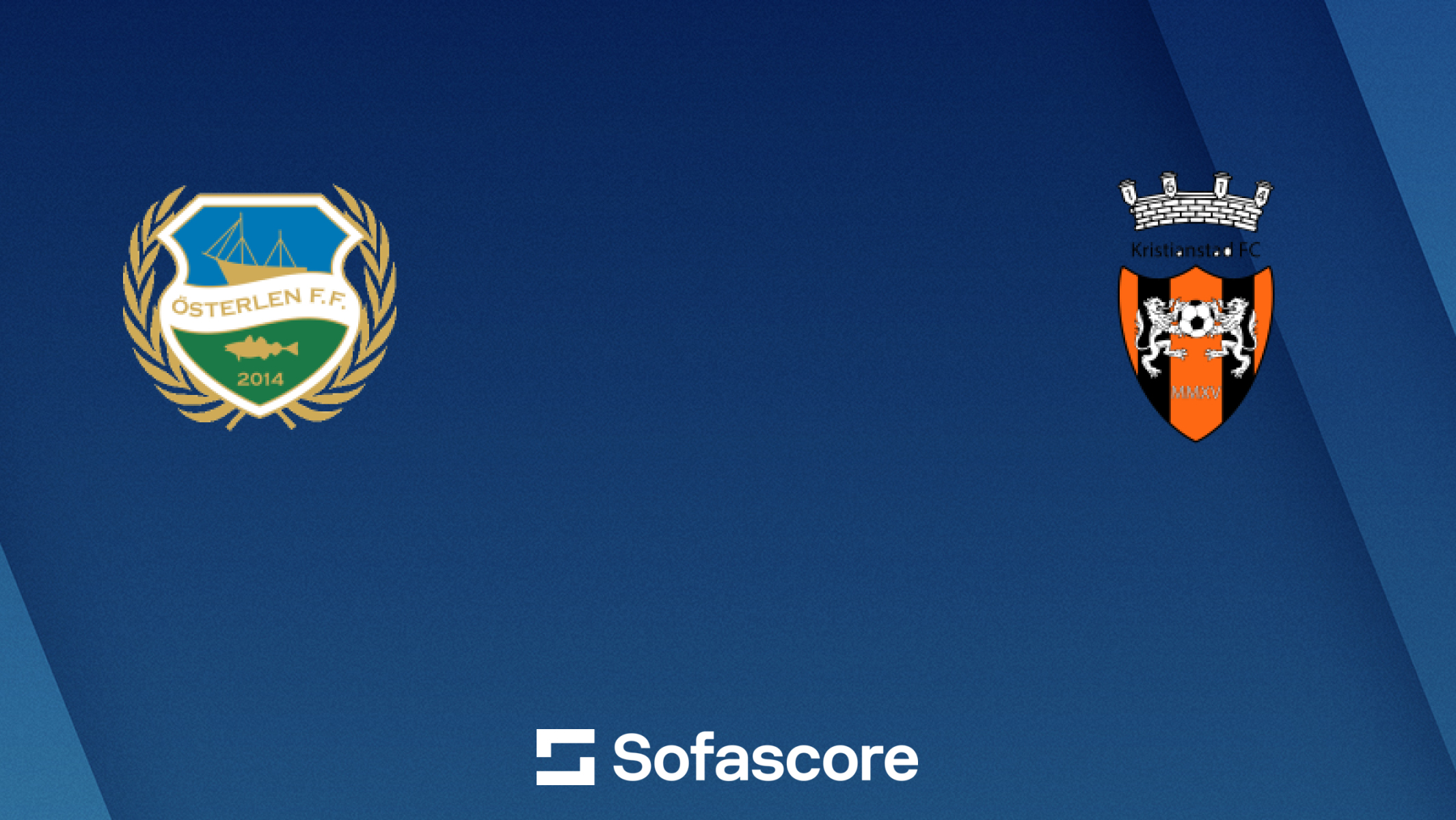 Österlen FF vs Kristianstad FC live score, H2H and lineups | Sofascore