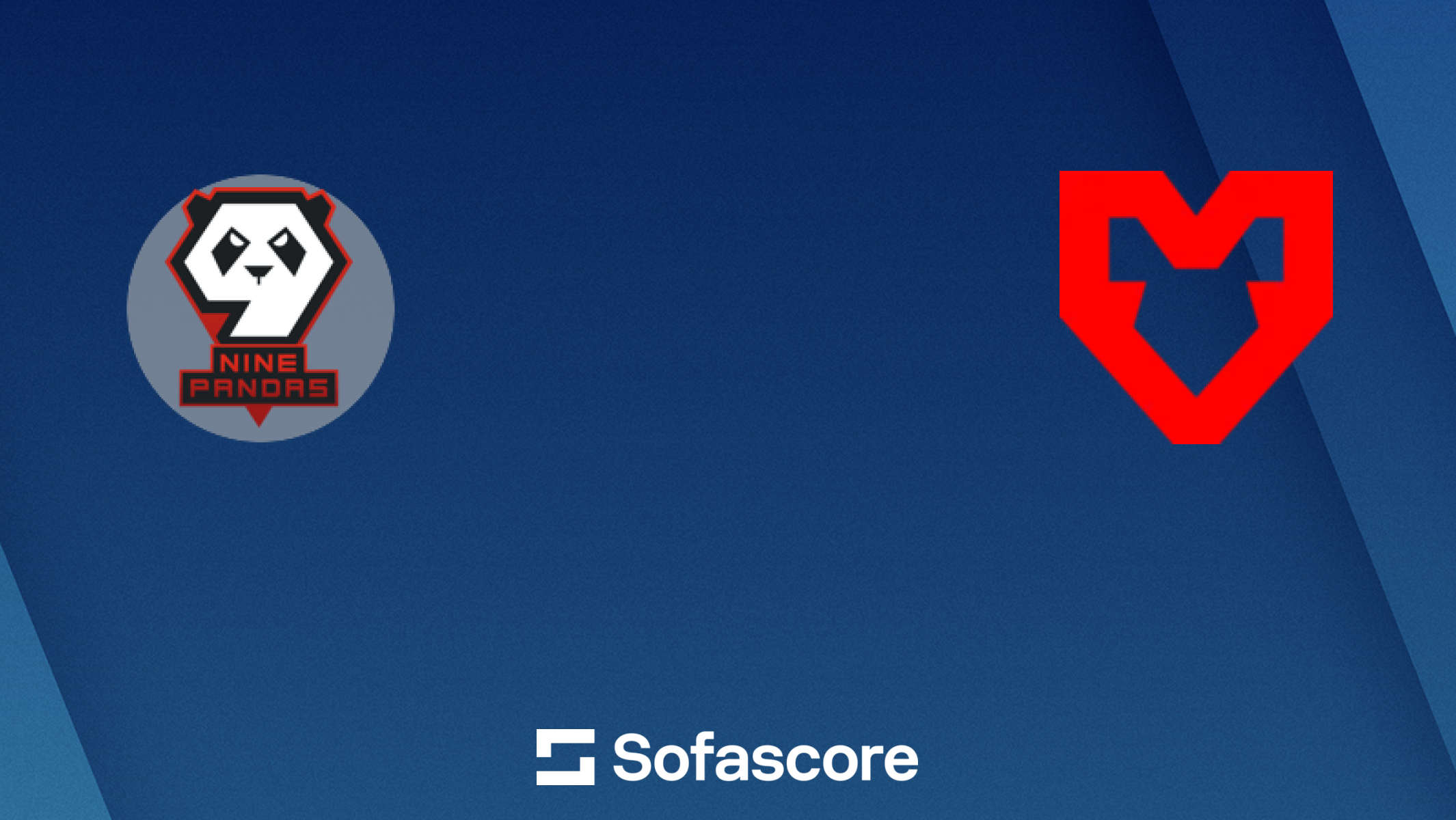 9 Pandas – MOUZ - Live score | Sofascore