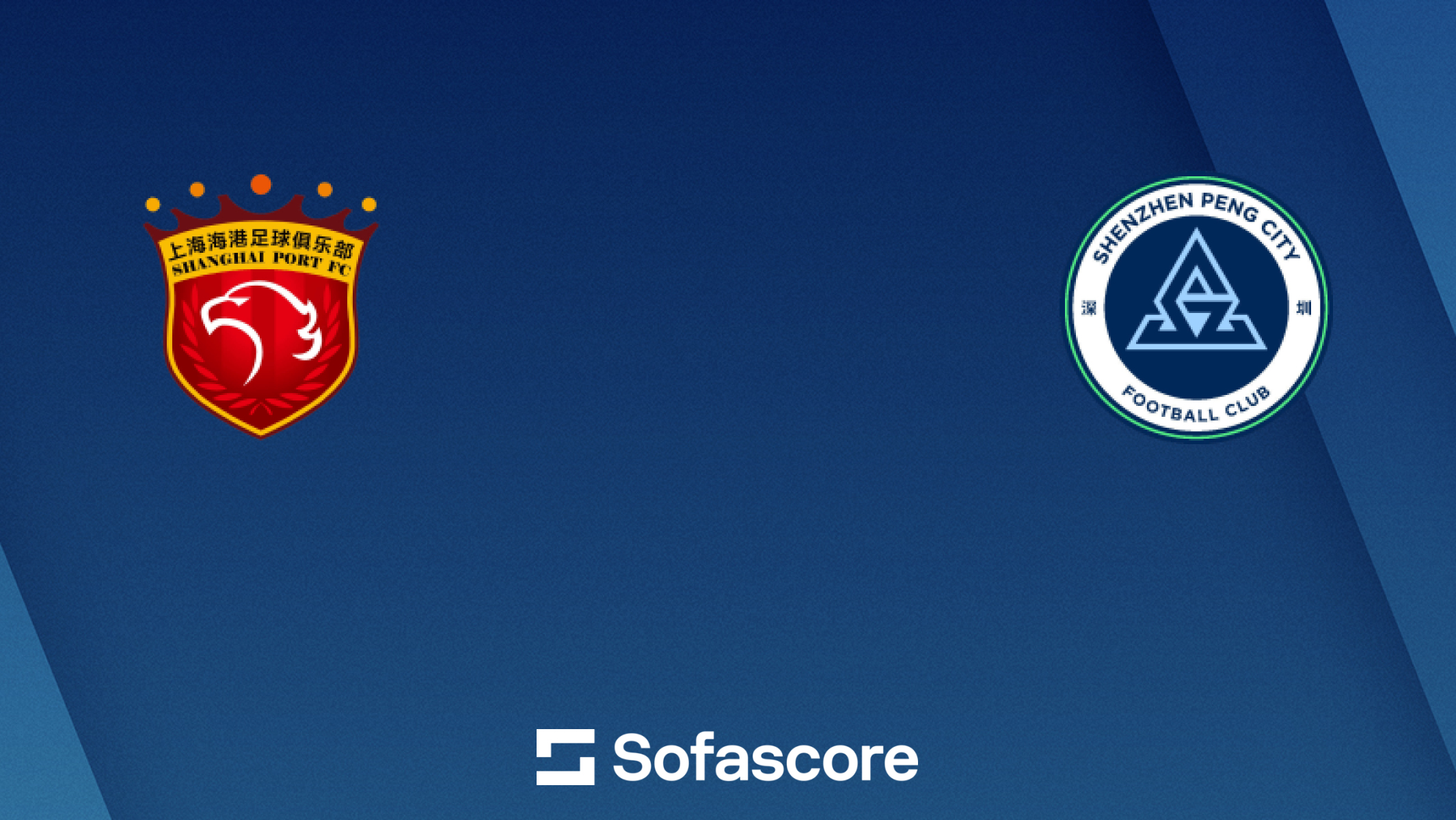 Shanghai Port vs Shenzhen Peng City live score, H2H and lineups | Sofascore