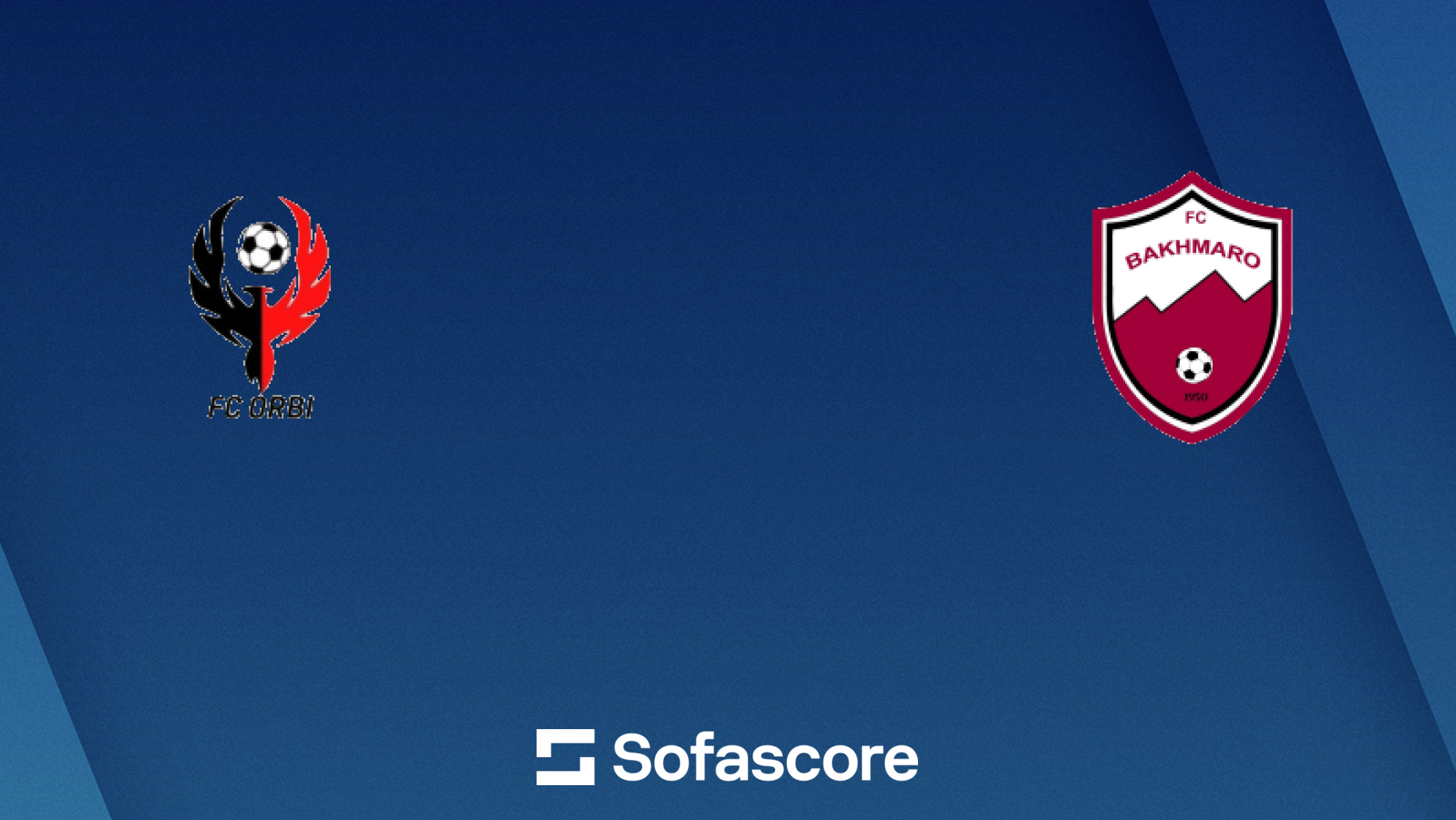 FC ORBI vs Bakhmaro Chokhatauri live score, H2H and lineups | Sofascore