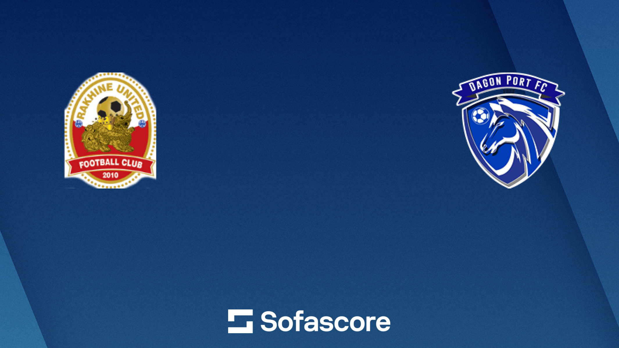 Rakhine United FC vs Dagon Port FC live score, H2H and lineups | Sofascore