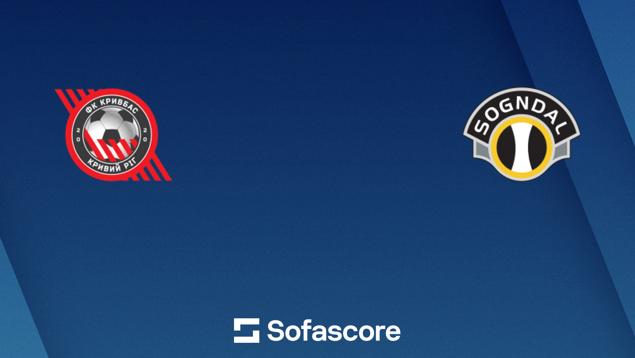 FC Kryvbas Kryvyi Rih vs Sogndal IL live score, H2H and lineups | Sofascore