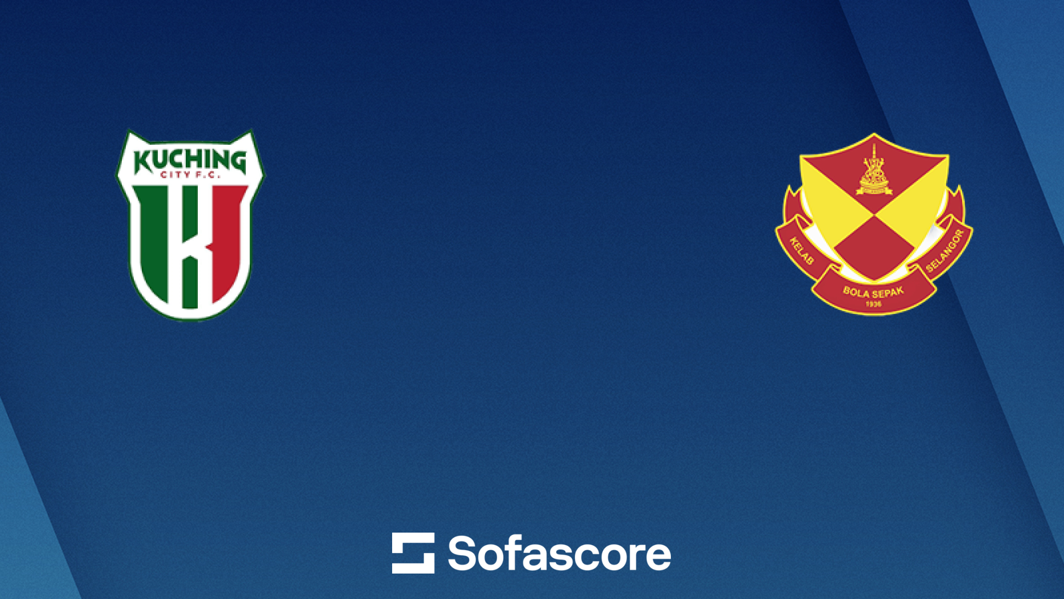 Kuching City vs Selangor Football Club live score, H2H and lineups | Sofascore