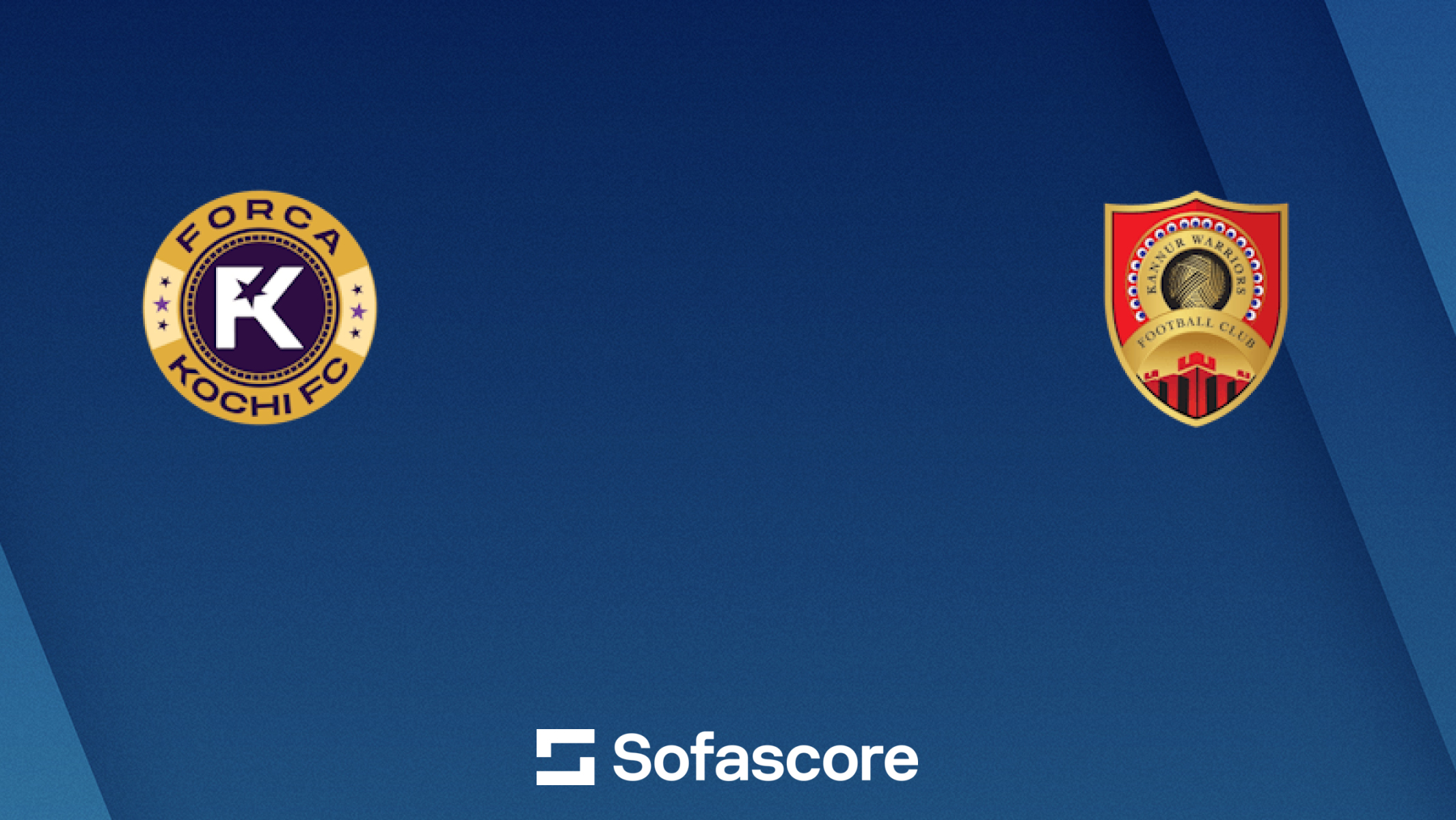 Forca Kochi FC vs Kannur Warriors FC live score, H2H and lineups | Sofascore