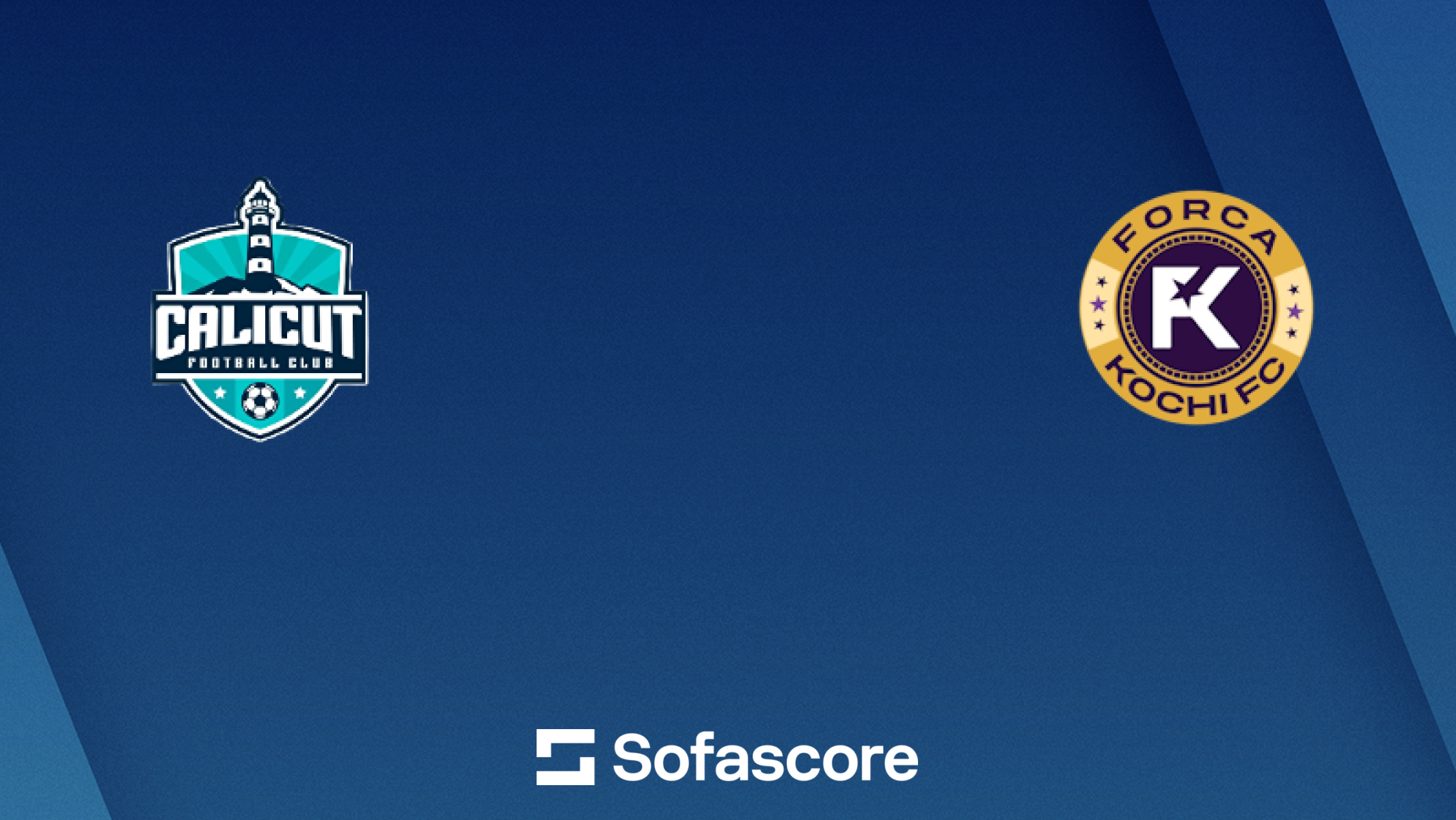 Calicut FC vs Forca Kochi FC live score, H2H and lineups | Sofascore