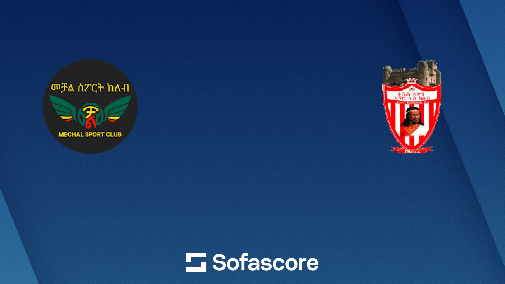 Mechal vs Fasil Ketema live score, H2H and lineups | Sofascore
