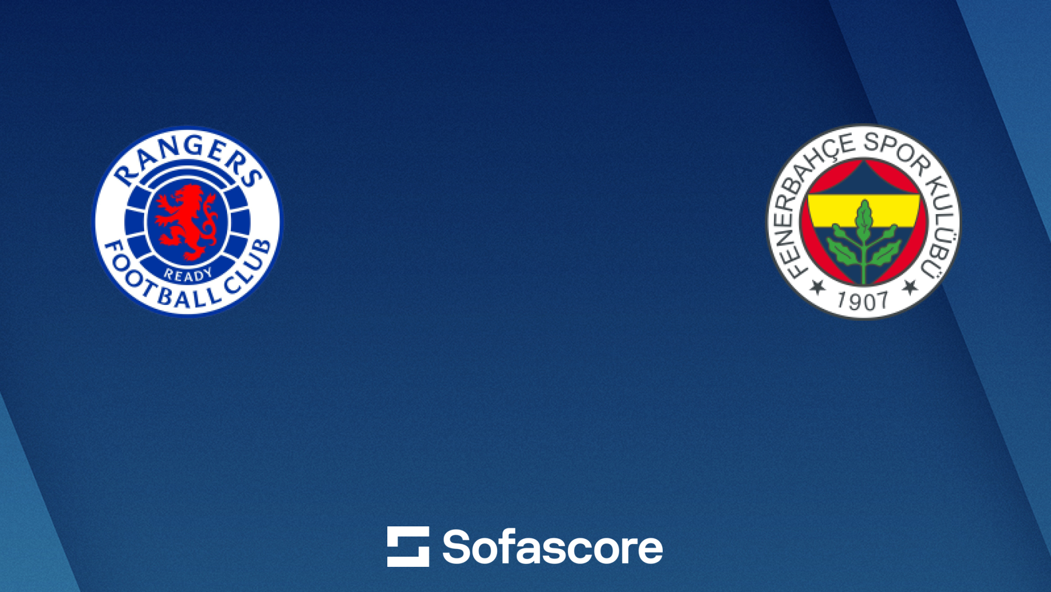 Rangers - Fenerbahçe scores en direct, face-à-face et compositions ...