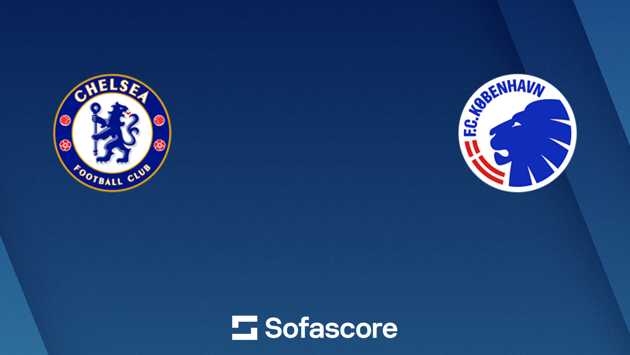 Chelsea vs FC København live score, H2H and lineups | Sofascore