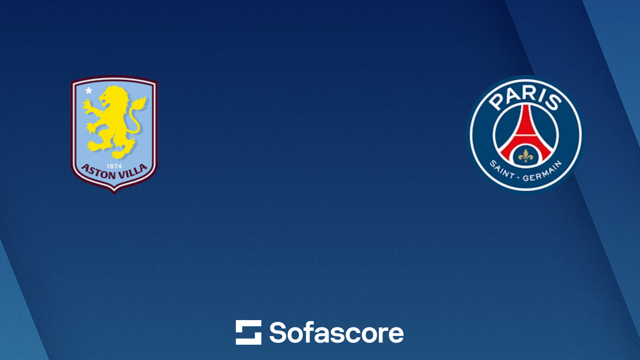 Aston Villa vs Paris Saint-Germain live score, H2H and lineups | Sofascore