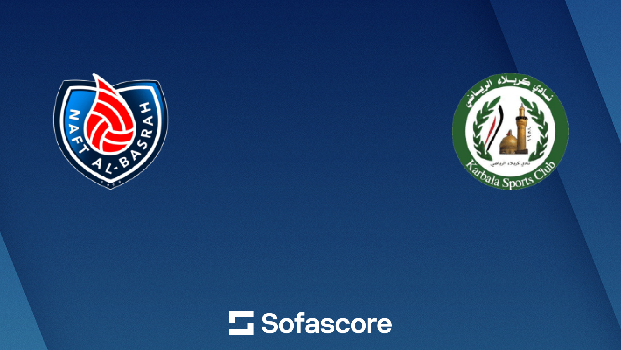 Naft Al-Basra SC vs Karbalaa FC live score, H2H and lineups | Sofascore