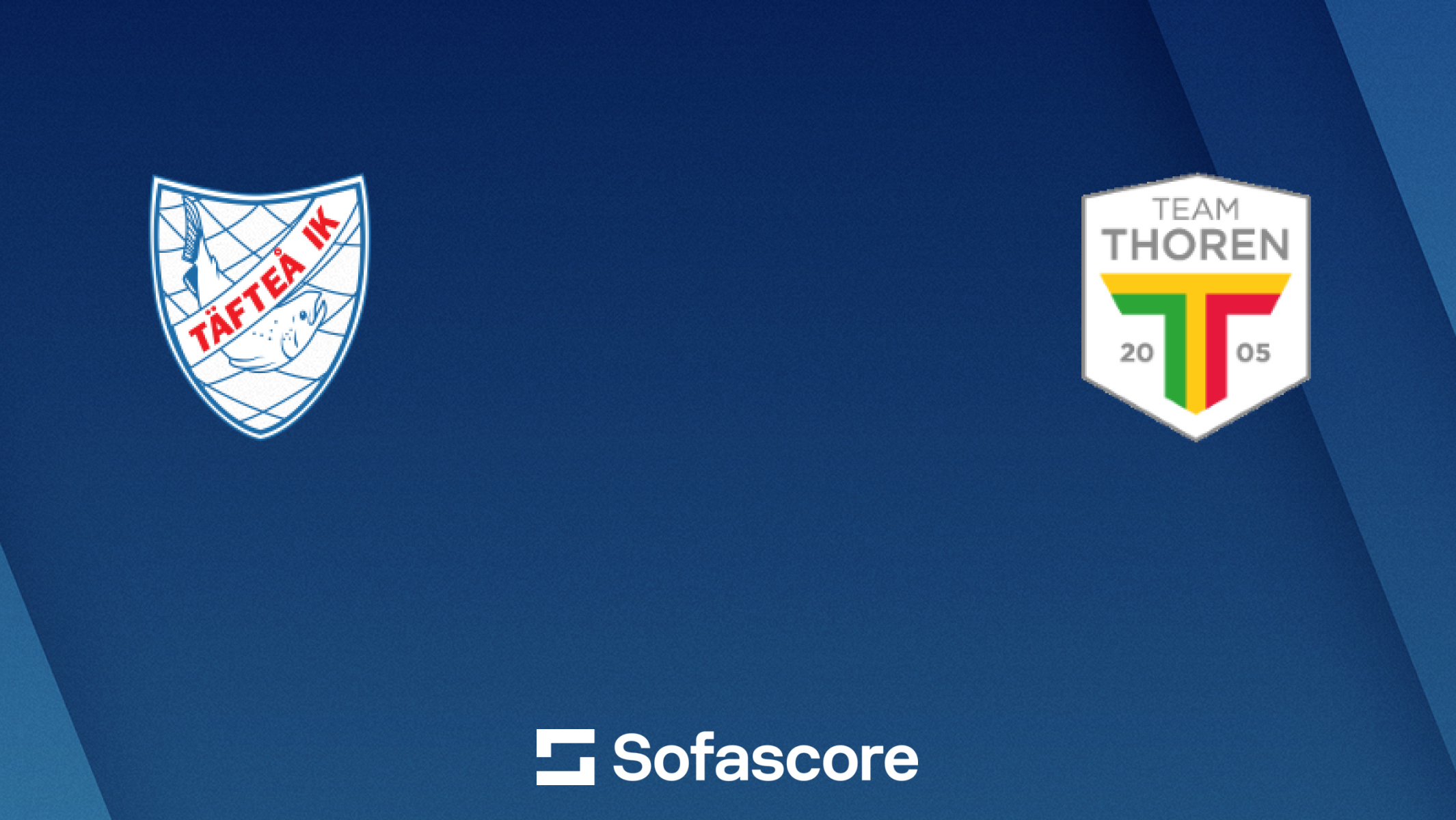 Täfteå IK vs Team TG FF live score, H2H and lineups | Sofascore