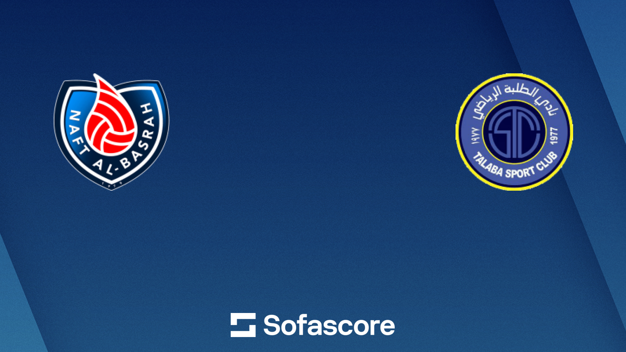 Naft Al-Basra SC vs Al Talaba live score, H2H and lineups | Sofascore