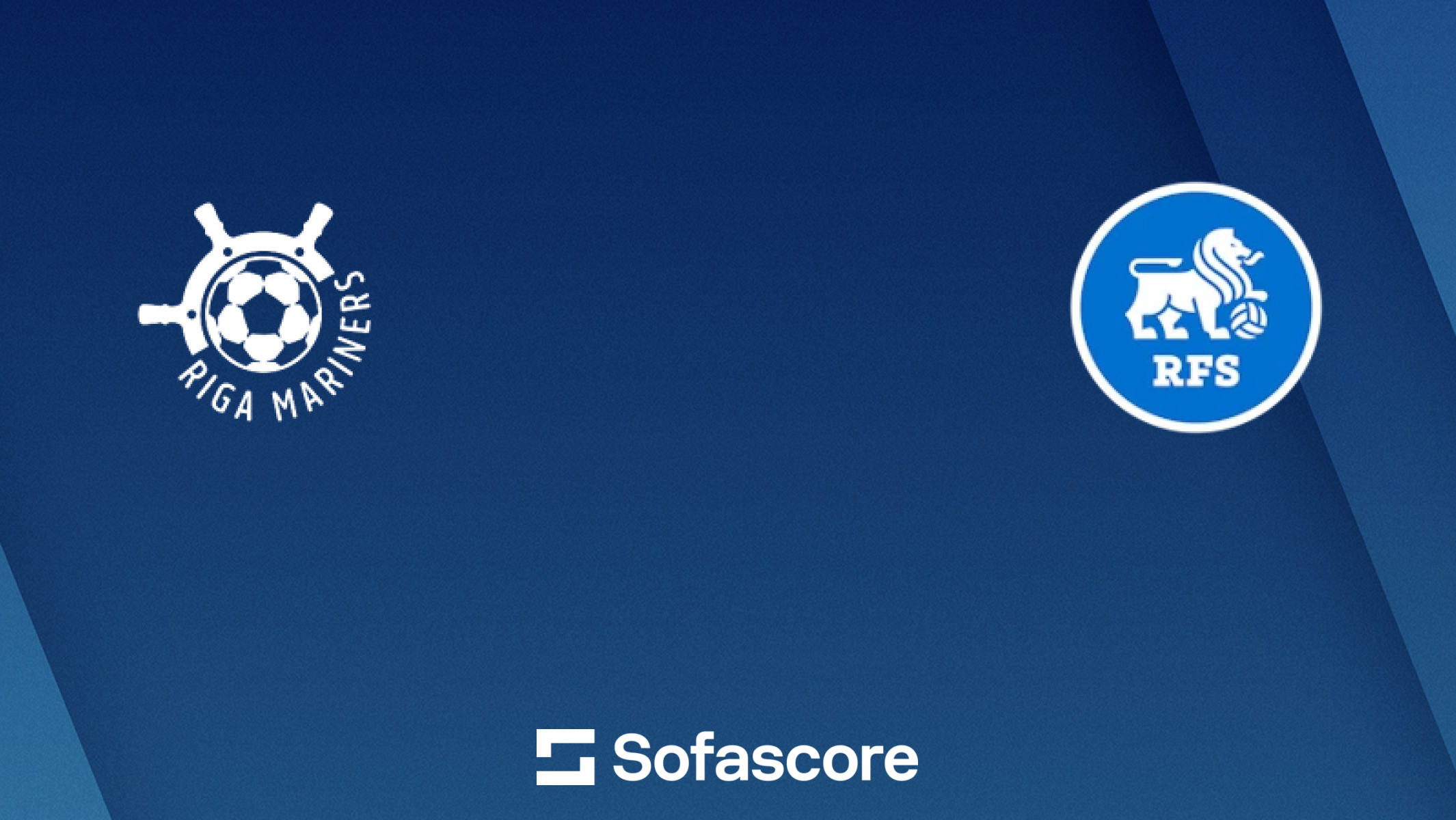 Riga Mariners vs FK RFS II live score, H2H and lineups | Sofascore