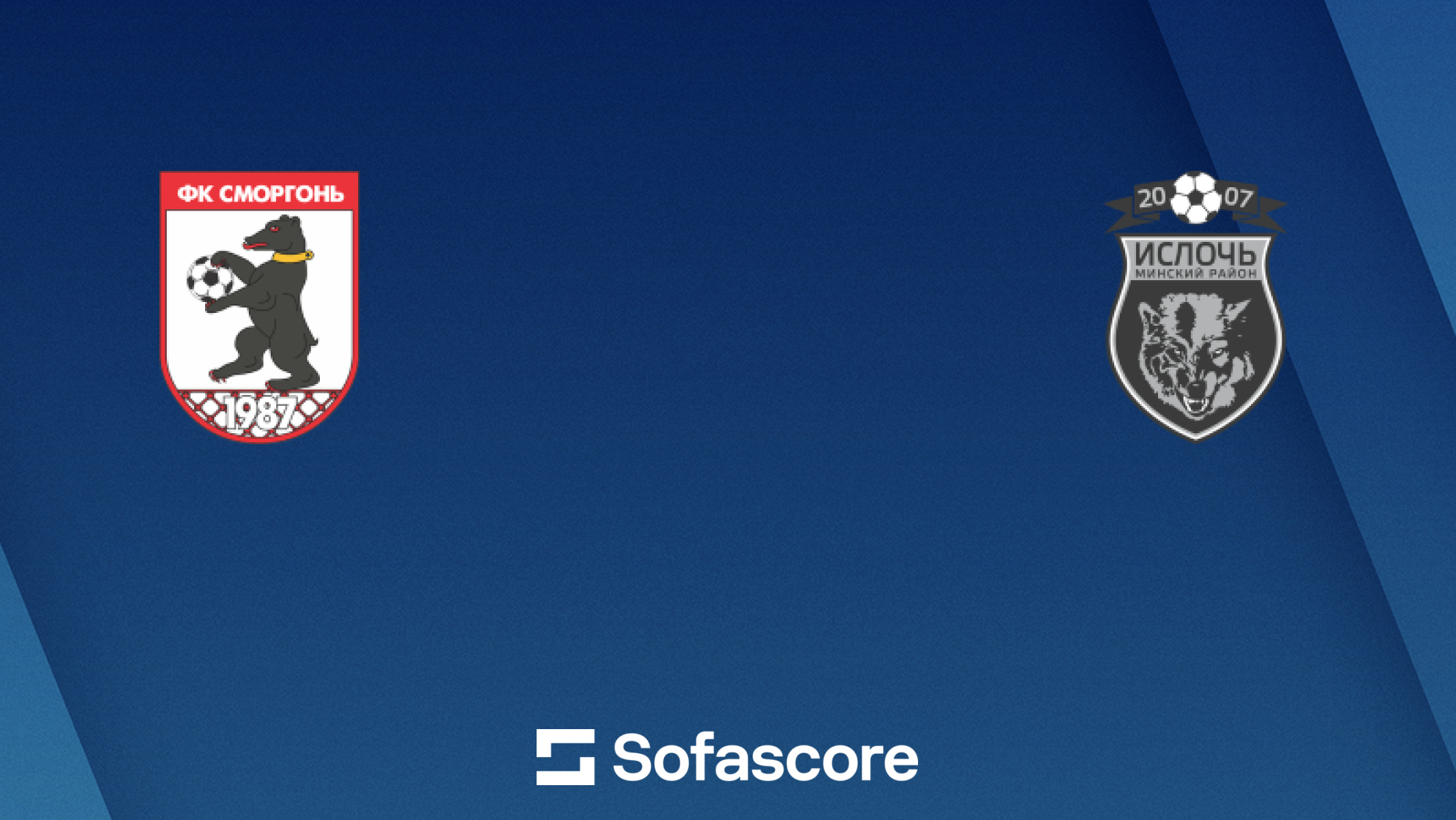 Smorgon vs FC Isloch Minsk Region live score, H2H and lineups | Sofascore