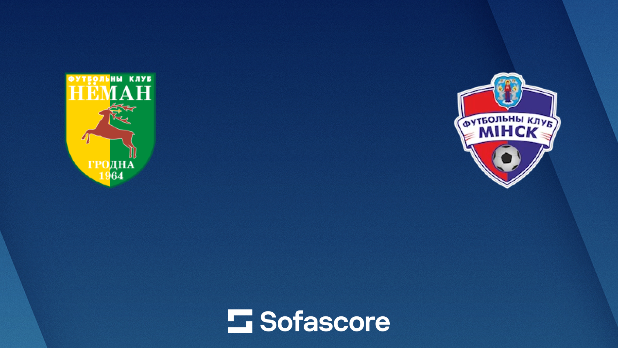 Neman Grodno vs FC Minsk live score, H2H and lineups | Sofascore