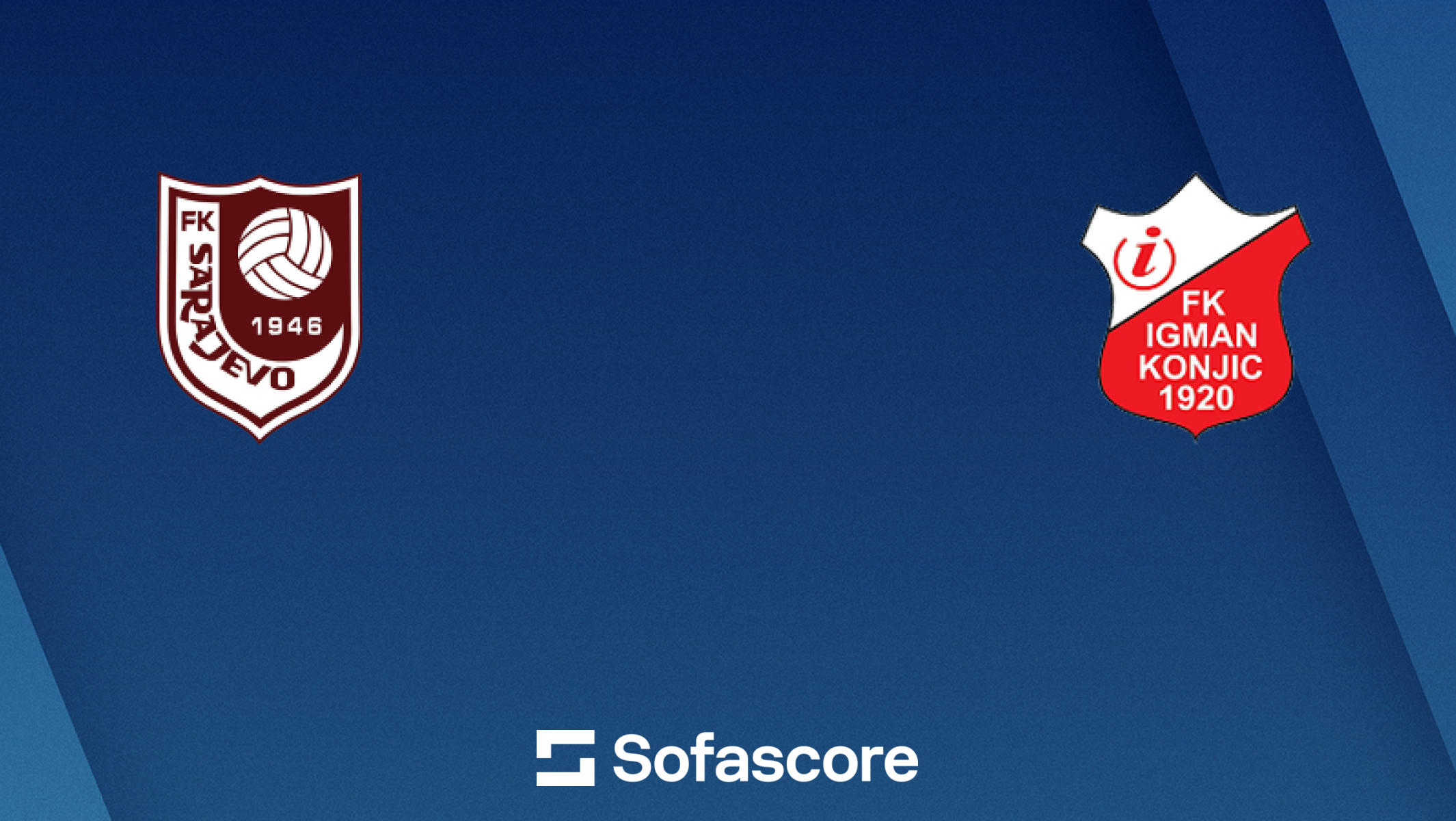 FK Sarajevo vs Igman Konjic live score, H2H and lineups | Sofascore