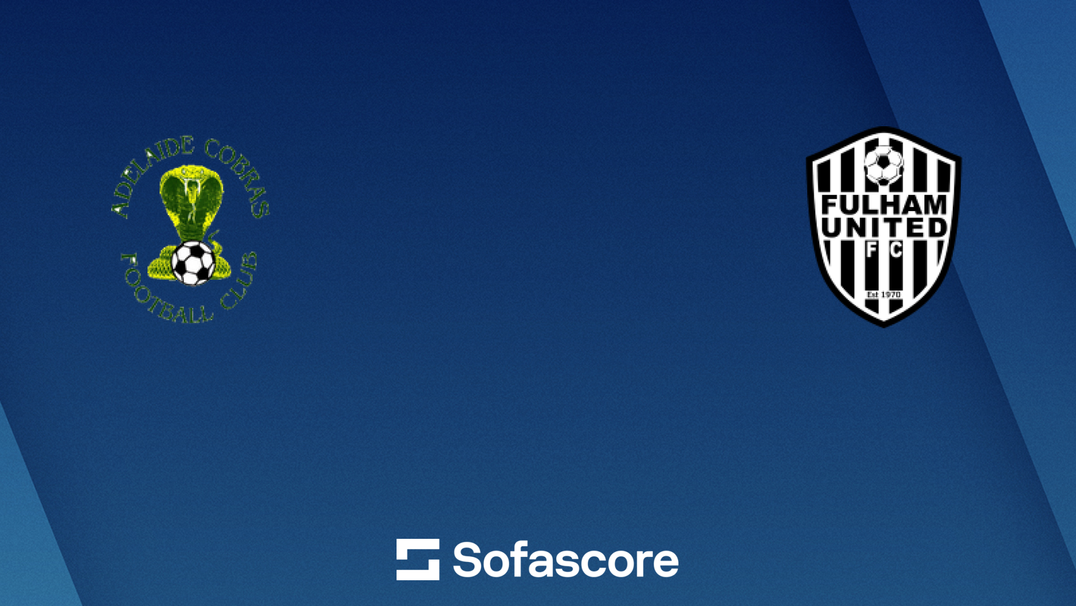 Adelaide Cobras vs Fulham United live score, H2H and lineups | Sofascore