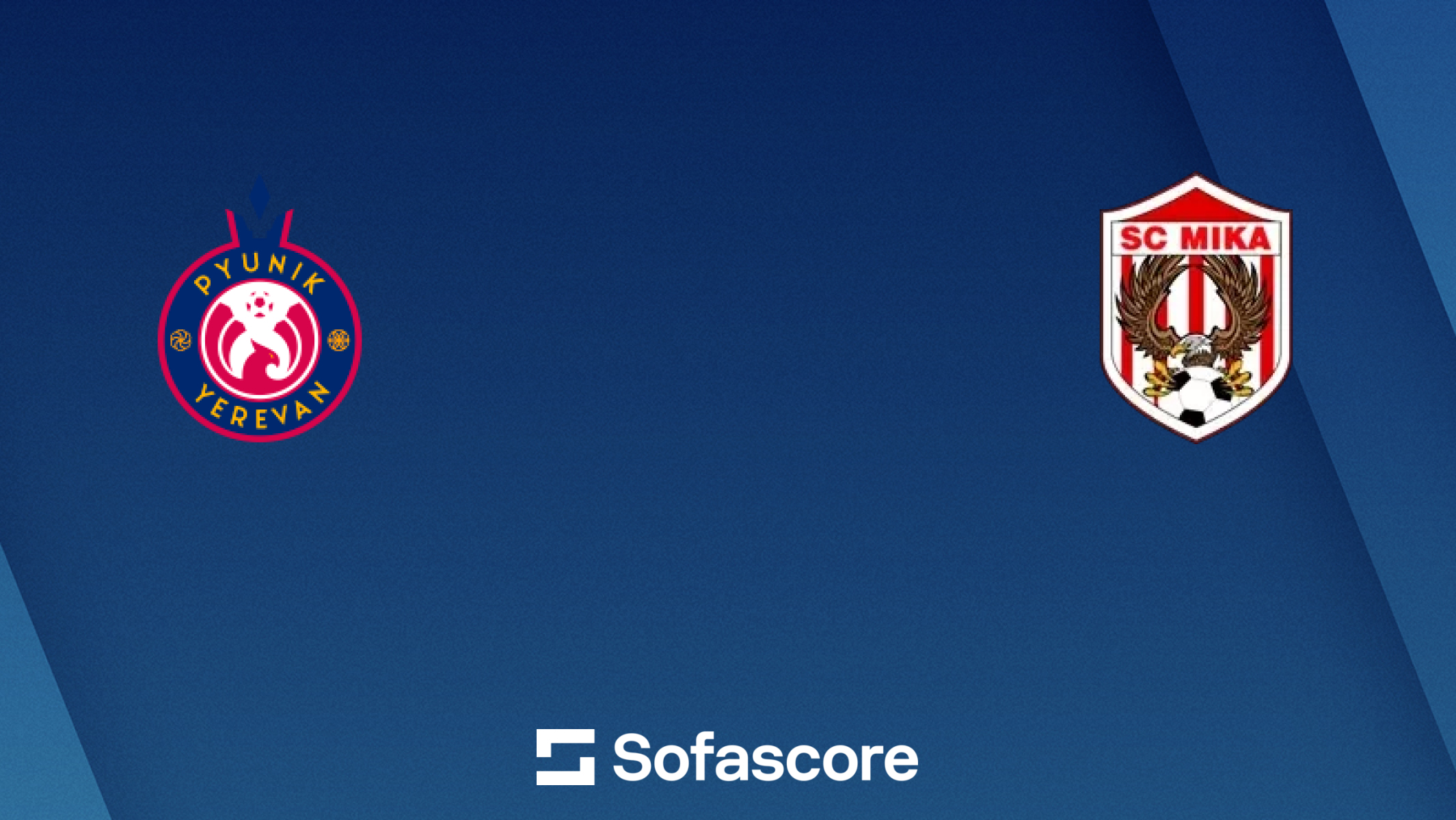 Pyunik II vs FC Mika live score, H2H and lineups | Sofascore