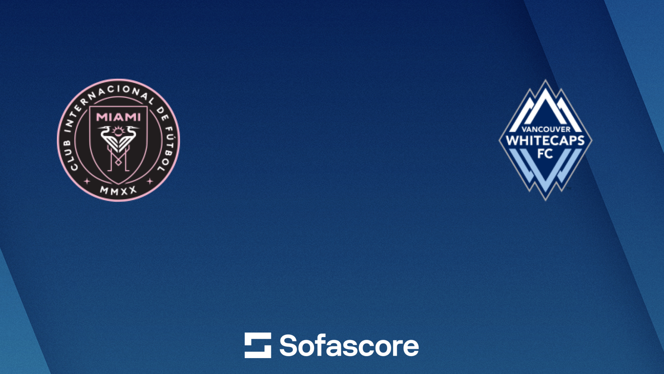 Inter Miami CF - Vancouver Whitecaps en vivo, resultados H2H | Sofascore