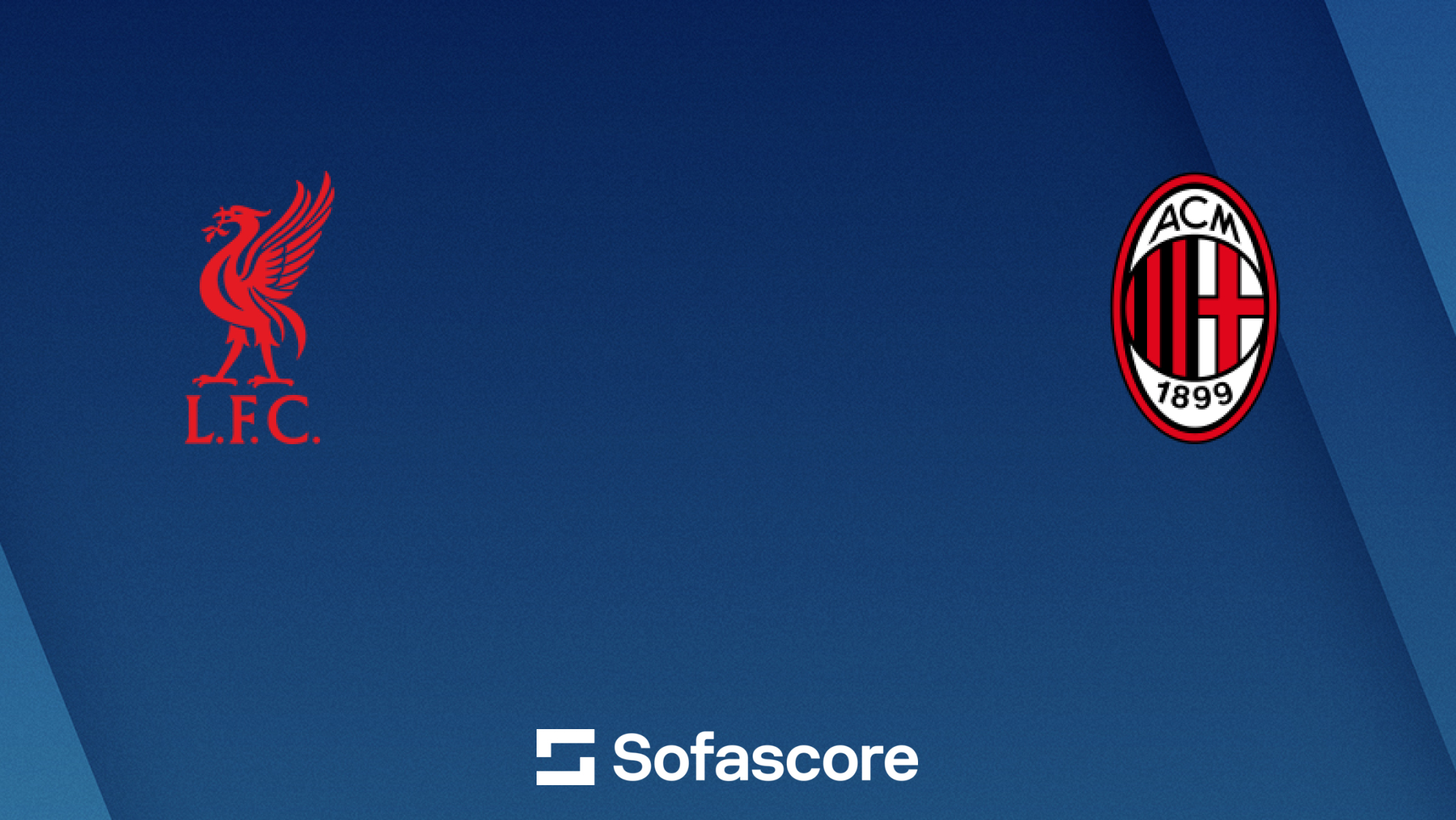 Liverpool vs Milan live score, H2H and lineups | Sofascore