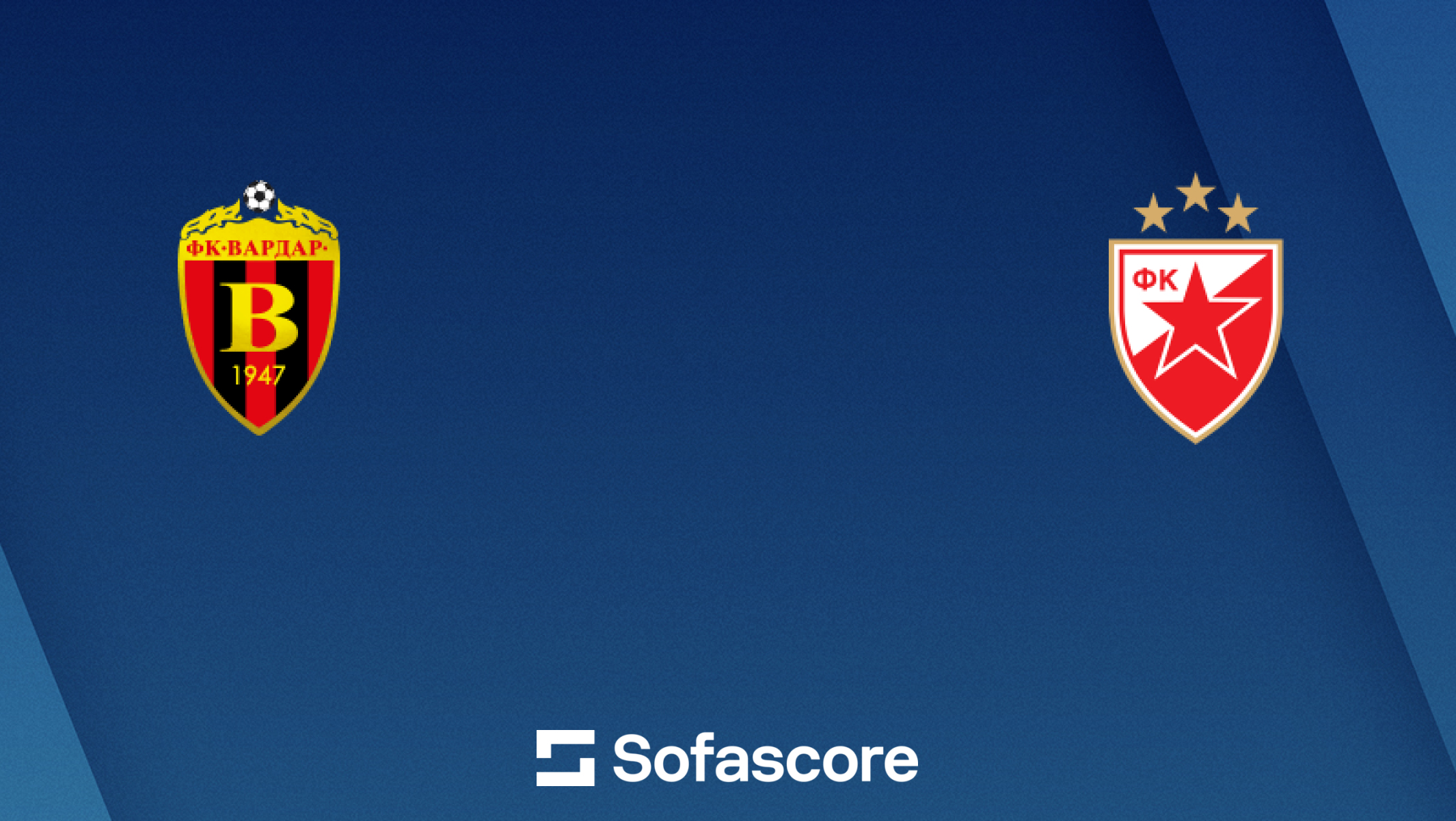 FK Vardar Skopje vs FK Crvena zvezda live score, H2H and lineups | Sofascore