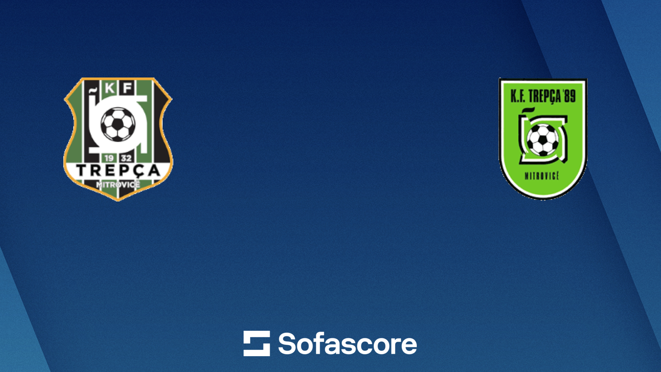 KF Trepça Mitrovicë vs KF Trepça '89 live score, H2H and lineups ...