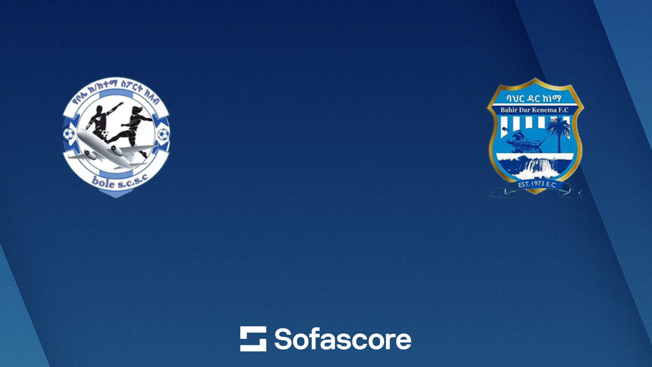 Bole vs Bahir Dar Kenema FC live score, H2H and lineups | Sofascore