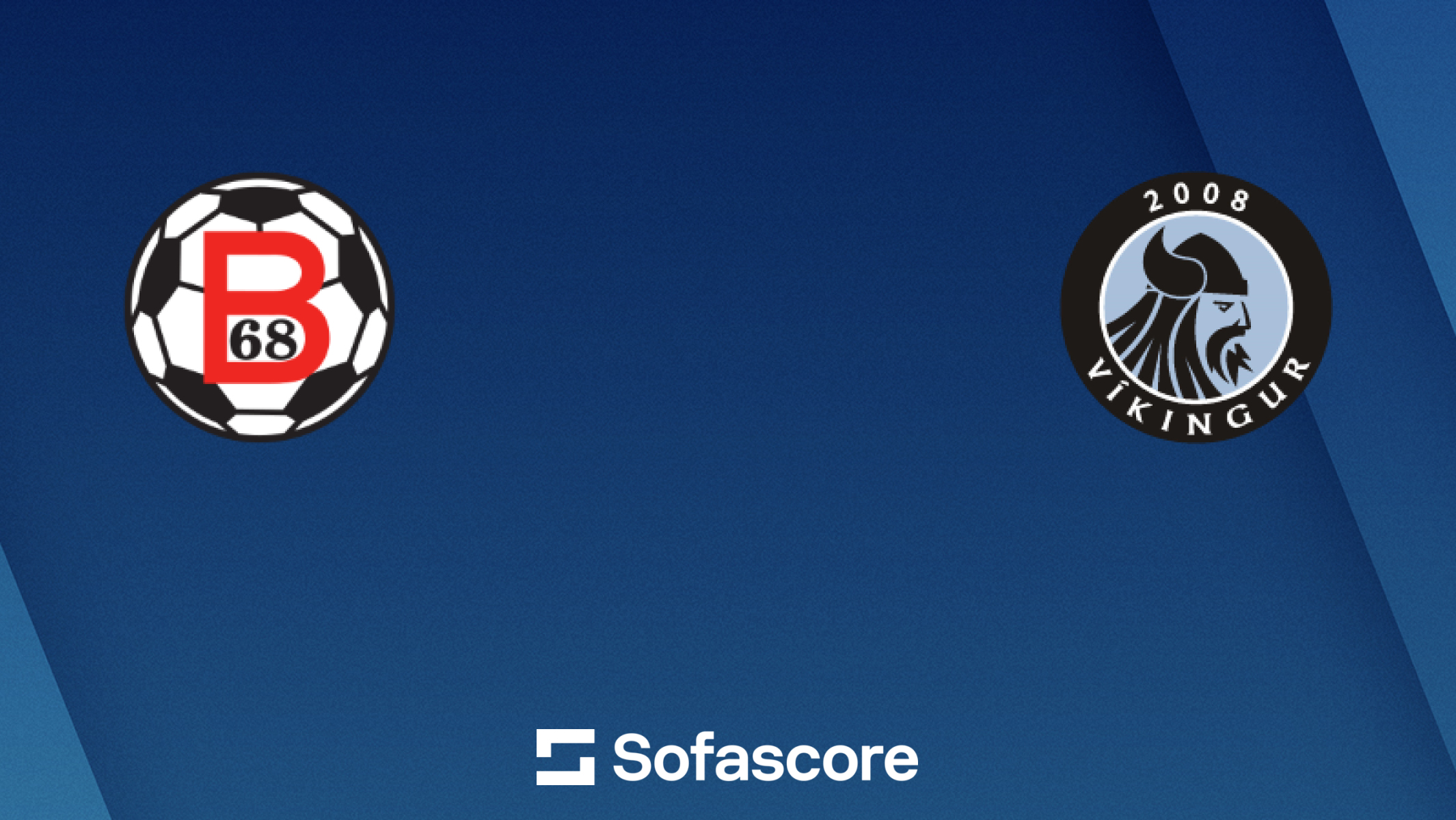 B68 Toftir vs Víkingur Gøta live score, H2H and lineups | Sofascore