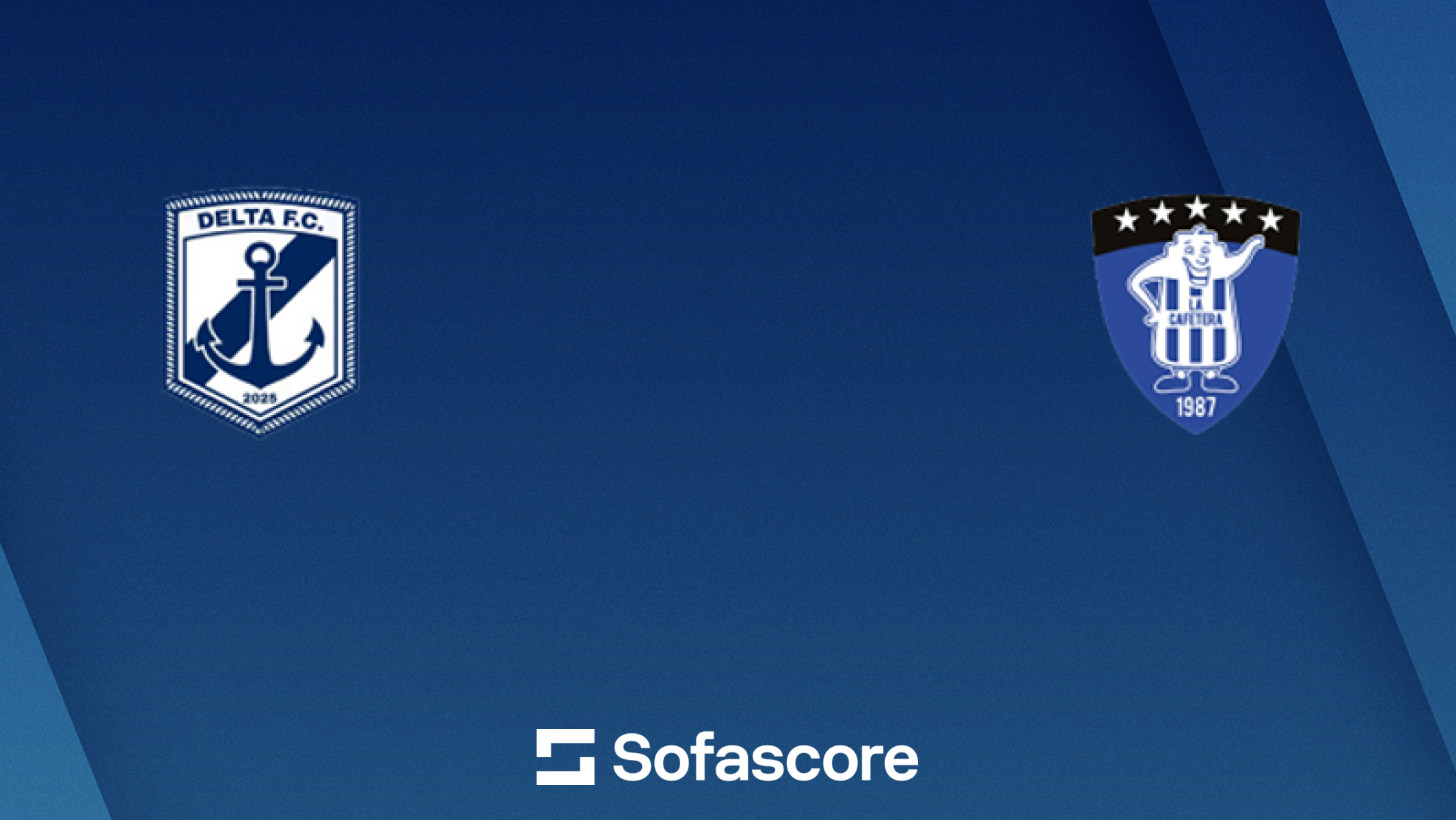 Delta FC vs La Cafetera FC resultados en vivo, H2H y alineaciones | Sofascore