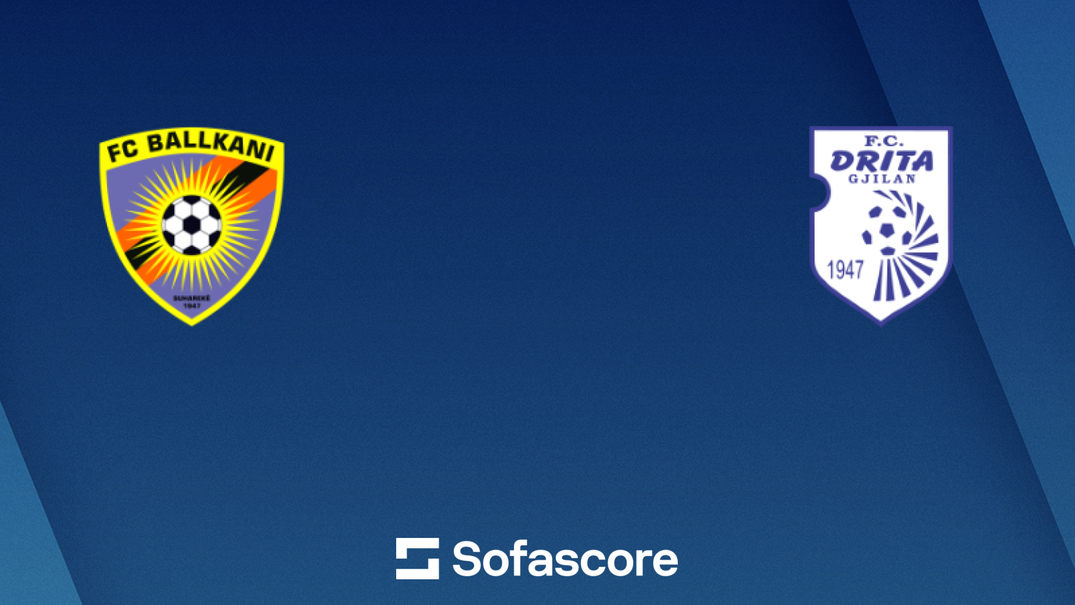 KF Ballkani - FC Drita scores en direct, face-à-face et compositions ...