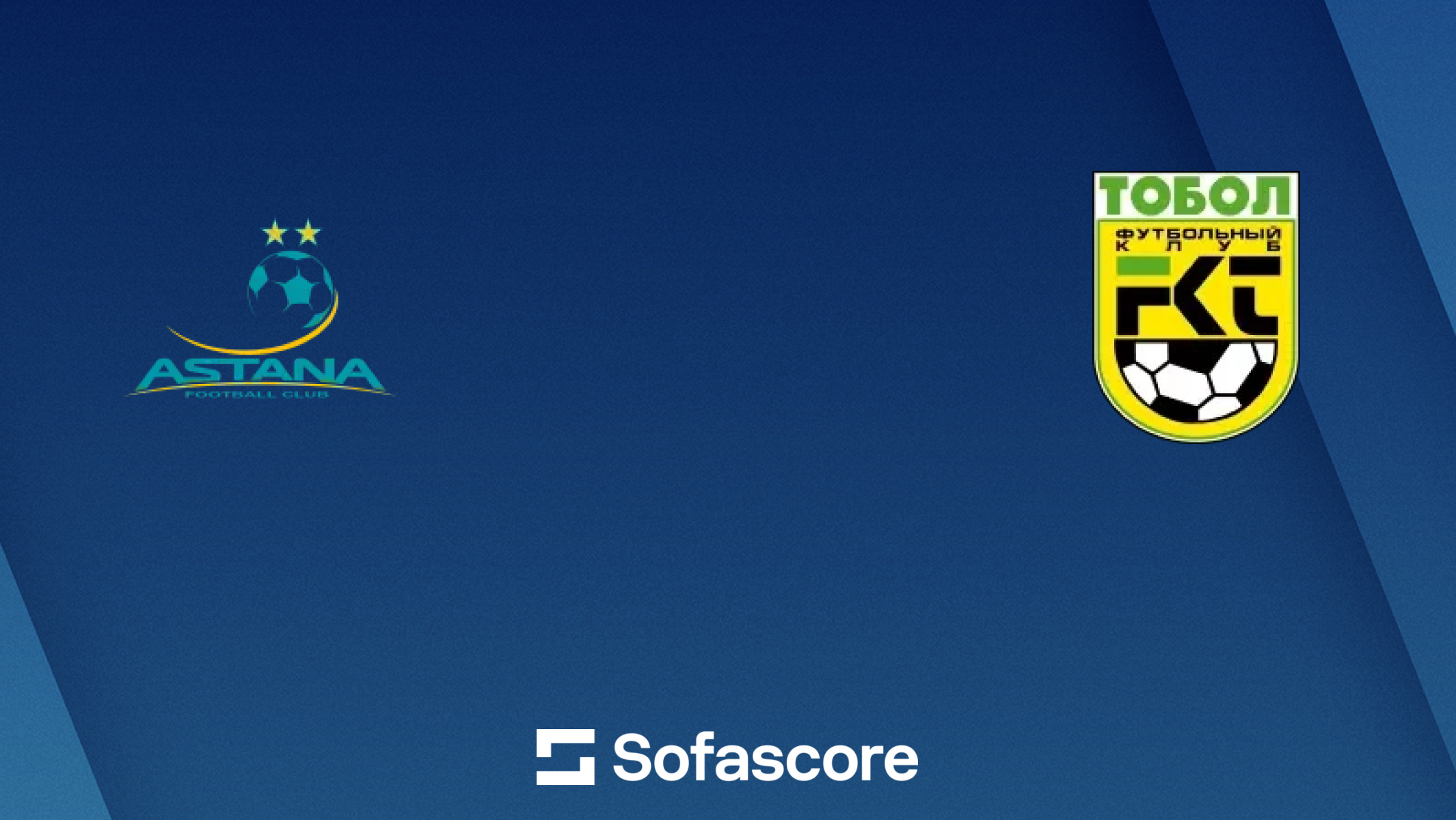FC Astana vs FC Tobol Kostanay live score, H2H and lineups | Sofascore