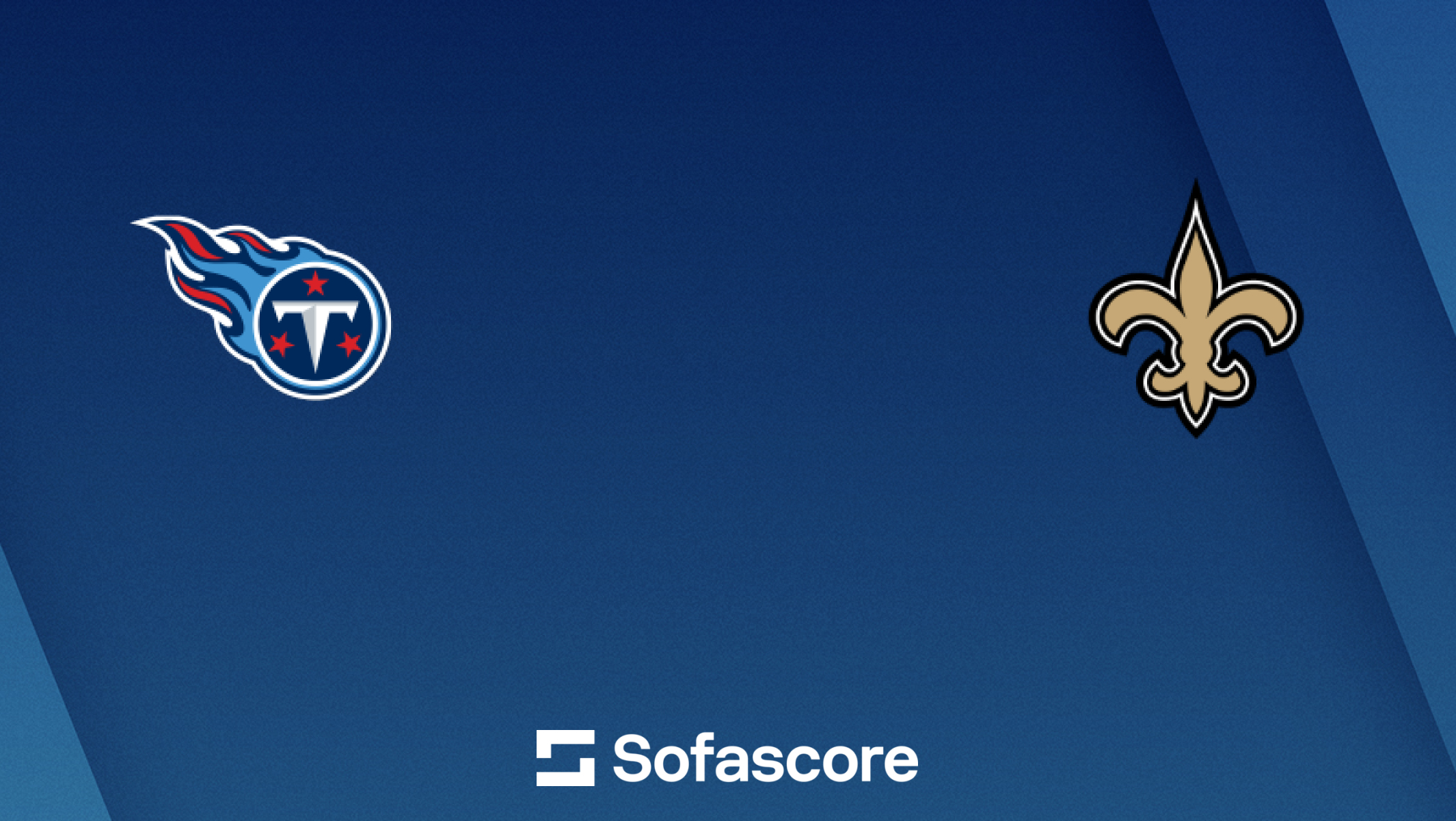 Titans vs Saints live score & H2H | Sofascore