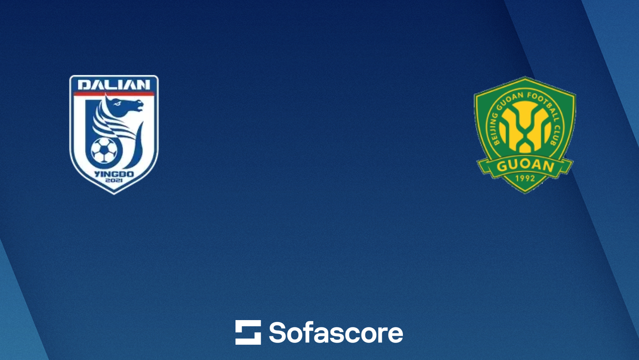 Dalian Yingbo FC vs Beijing Guoan live score, H2H and lineups | Sofascore