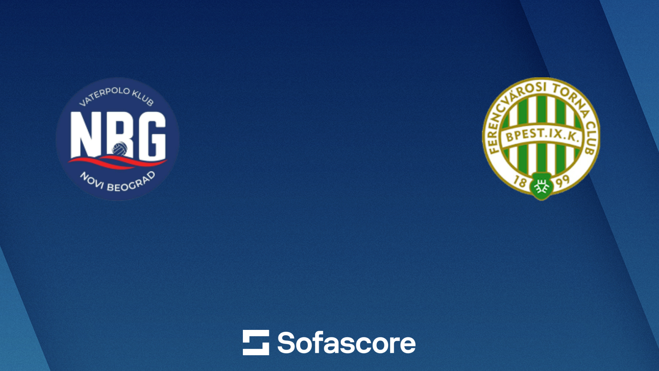 VK Novi Beograd FTC Waterpolo live score and H2H results - Sofascore